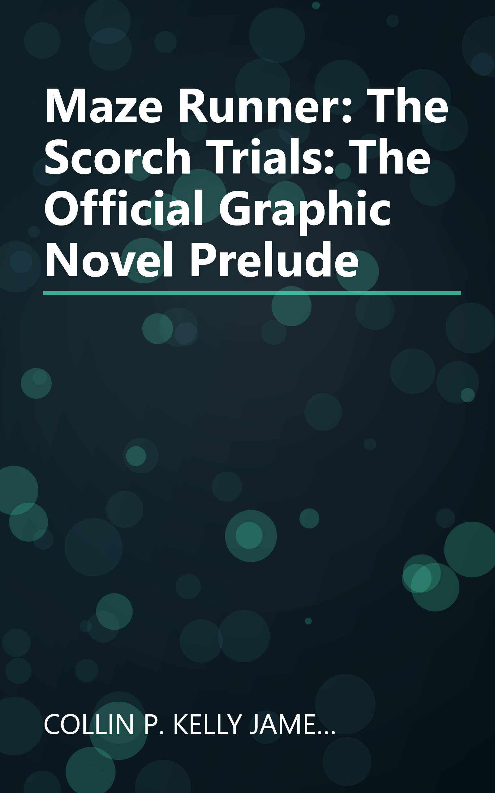 Maze Runner: The Scorch Trials: The Official Graphic Novel Prelude book cover