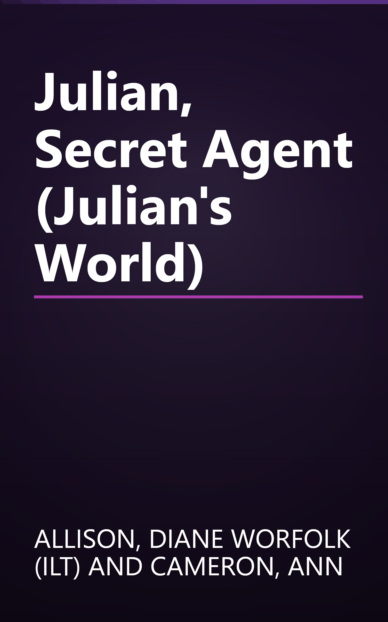 Julian, Secret Agent (Julian's World) book cover