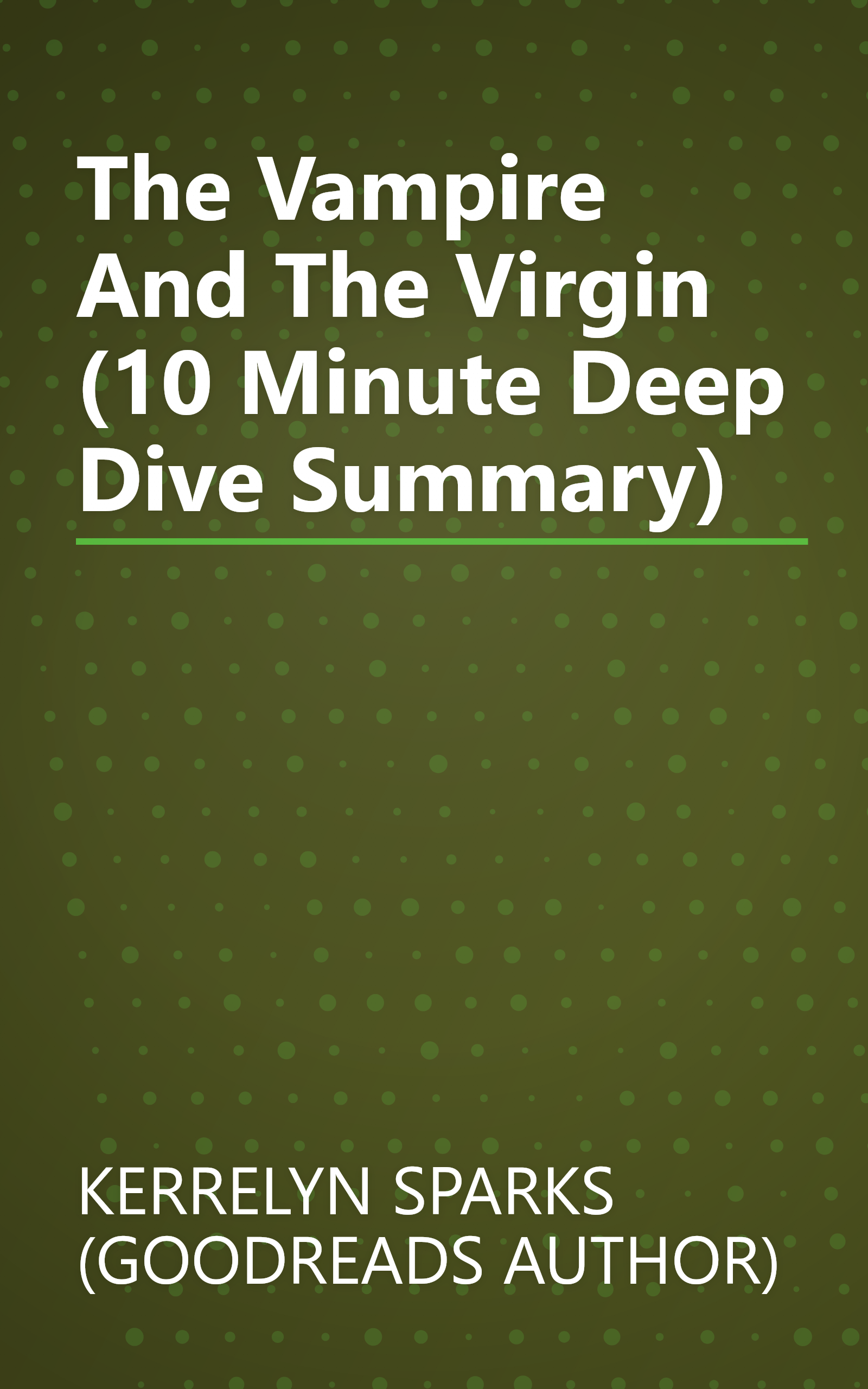 The Vampire And The Virgin (10 Minute   Deep Dive Summary) book cover