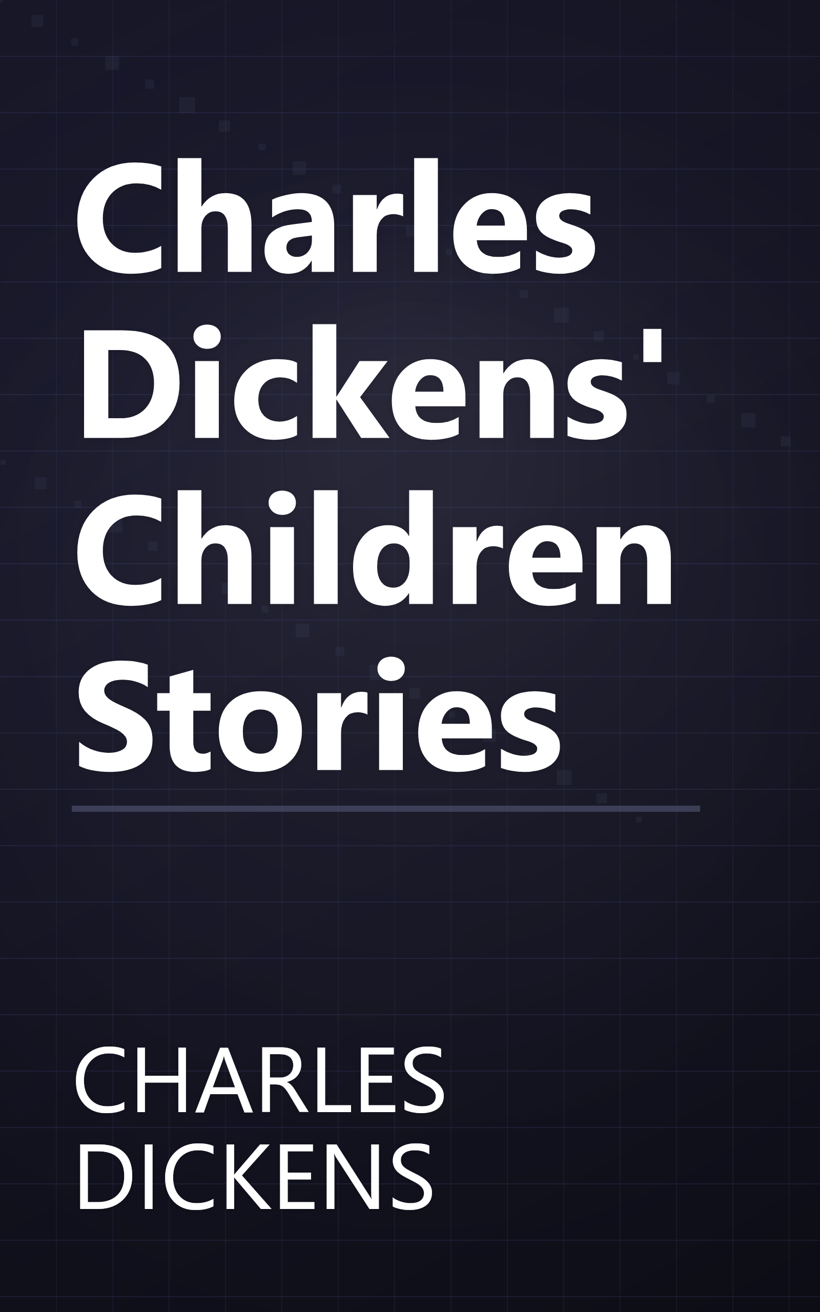 Charles Dickens' Children Stories book cover