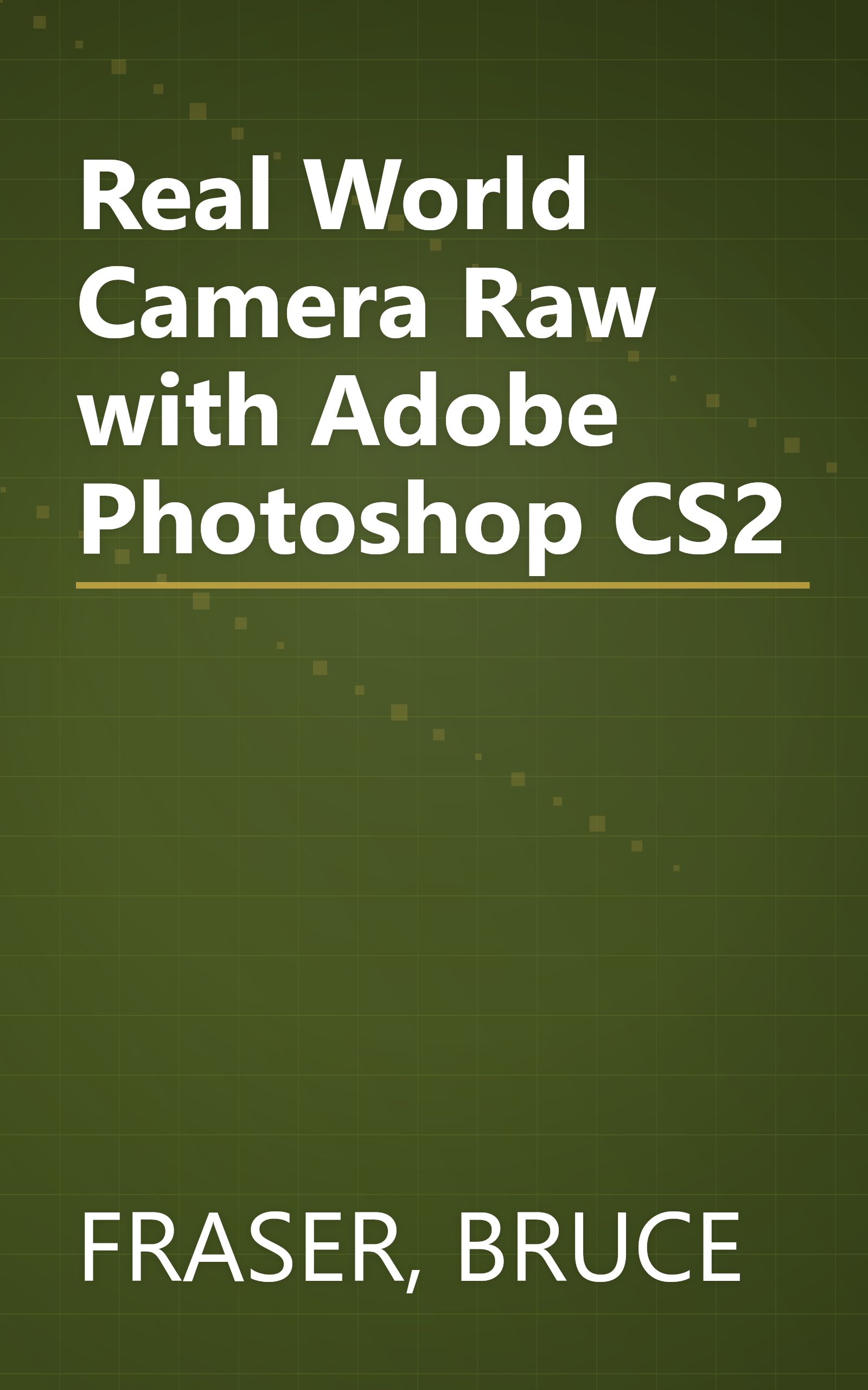 Real World Camera Raw with Adobe Photoshop CS2 book cover
