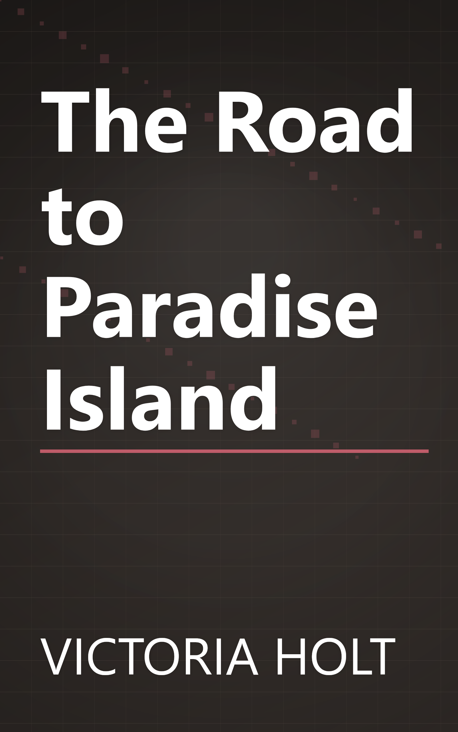 The Road to Paradise Island book cover