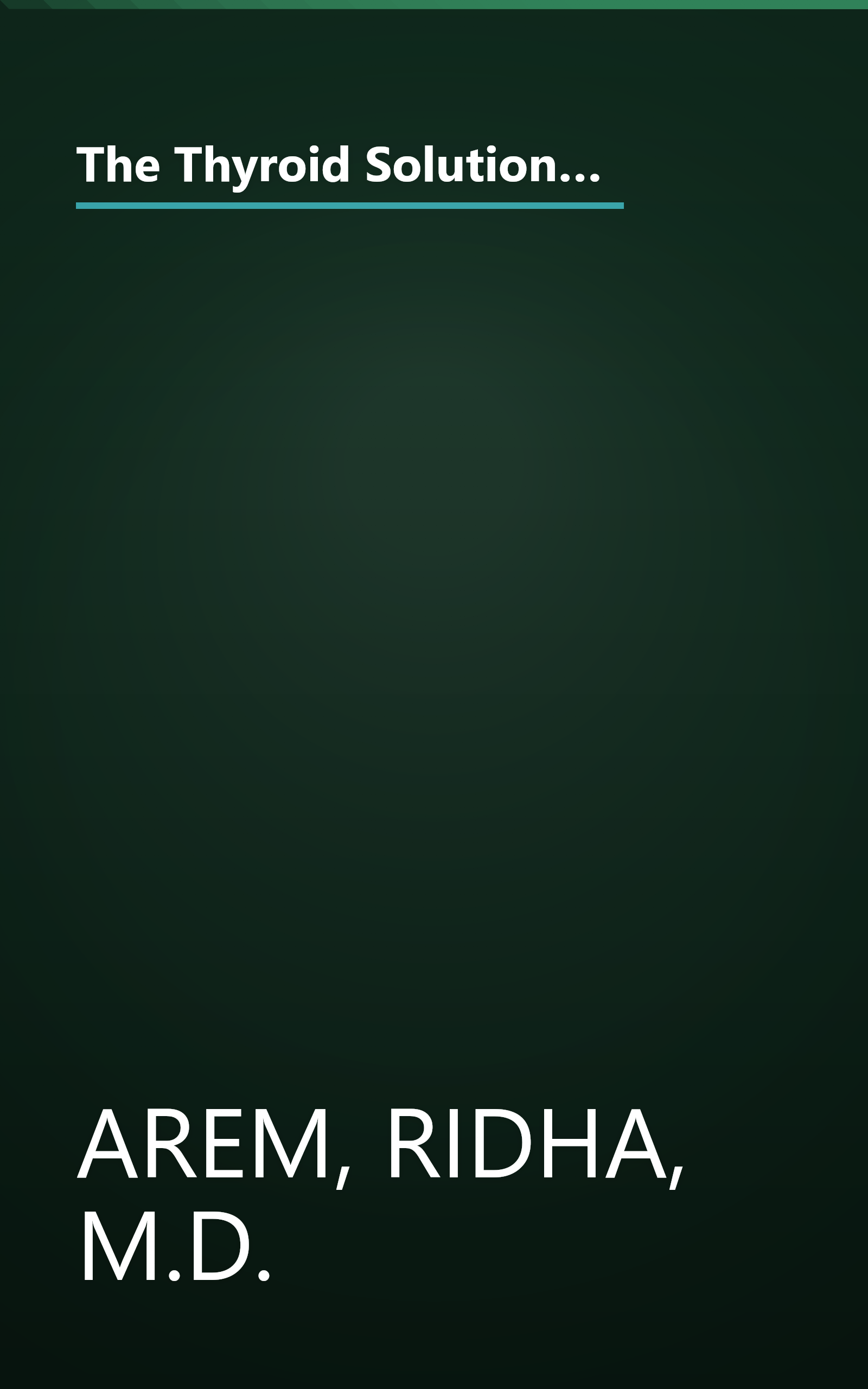 The Thyroid Solution: A Mind-Body Program for Beating Depression and Regaining Your Emotional and Phys ical Health book cover