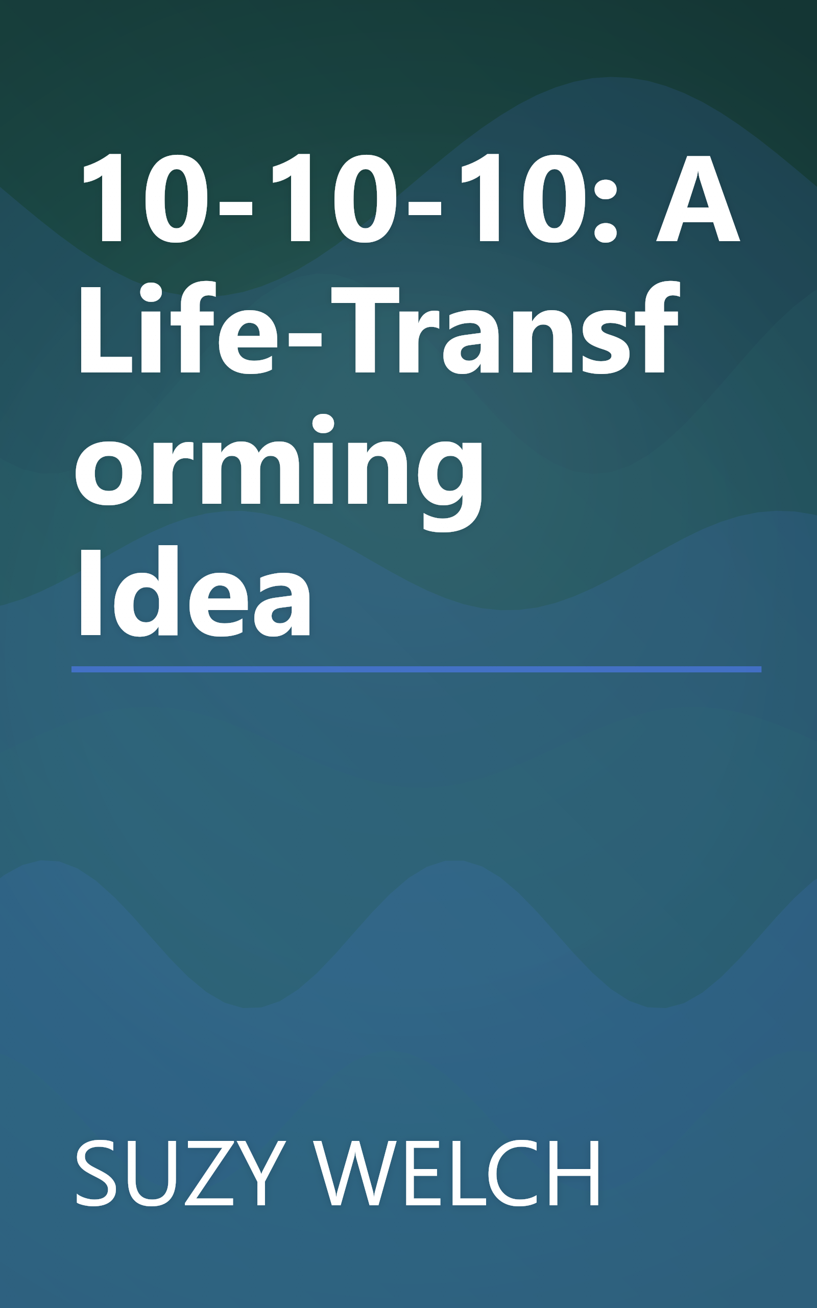 10-10-10: A Life-Transforming Idea book cover