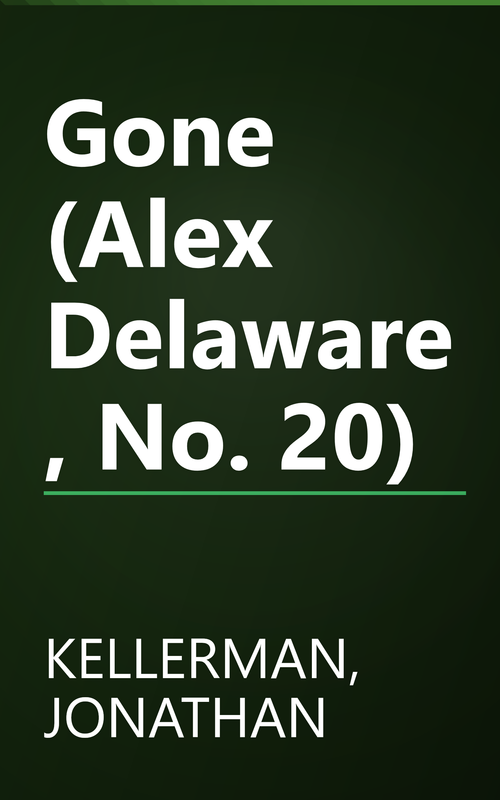 Gone (Alex Delaware, No. 20) book cover