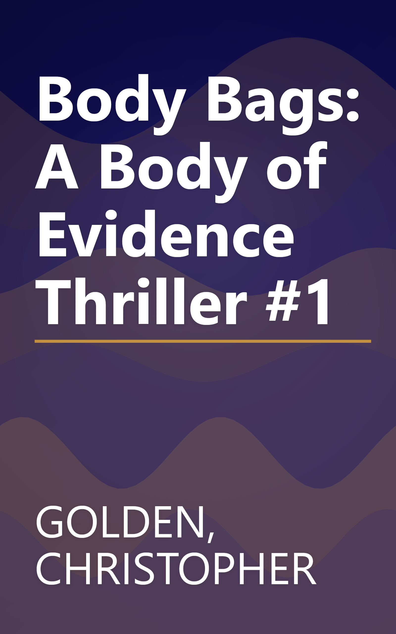 Body Bags: A Body of Evidence Thriller #1 book cover