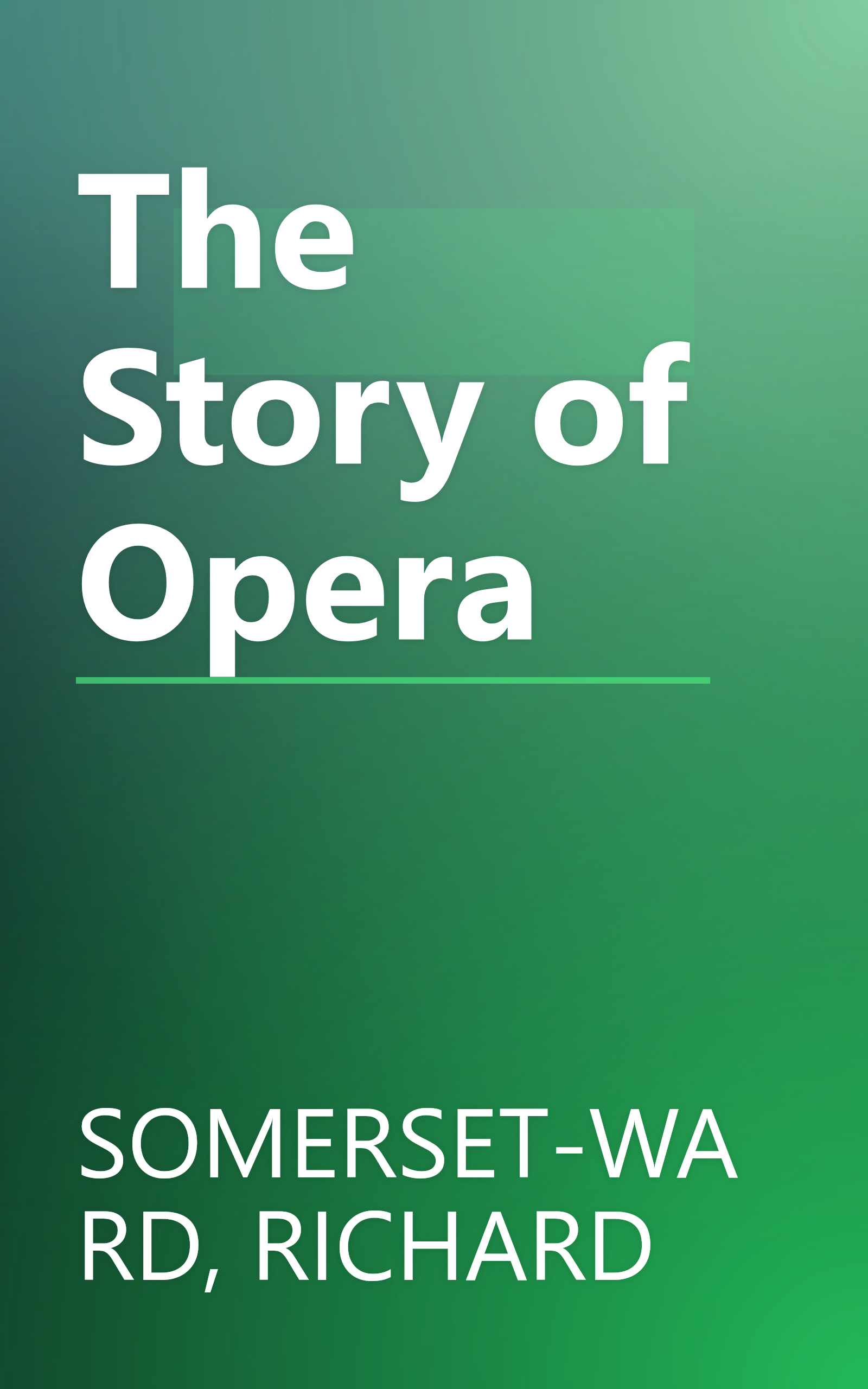 The Story of Opera book cover