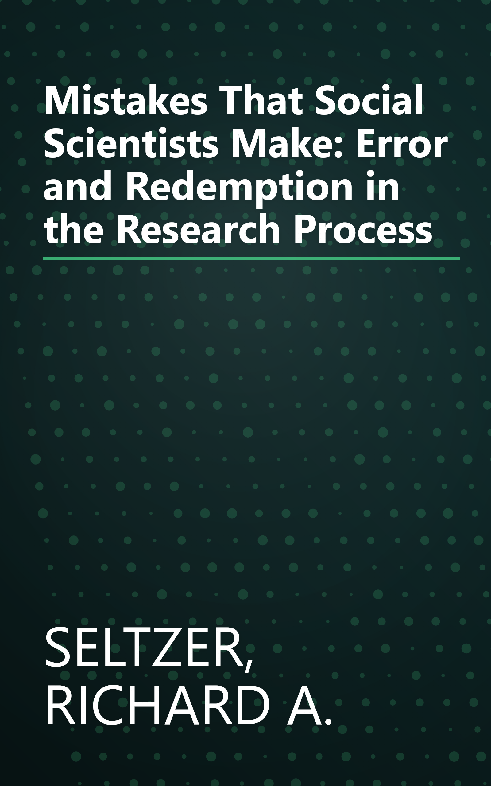 Mistakes That Social Scientists Make: Error and Redemption in the Research Process book cover