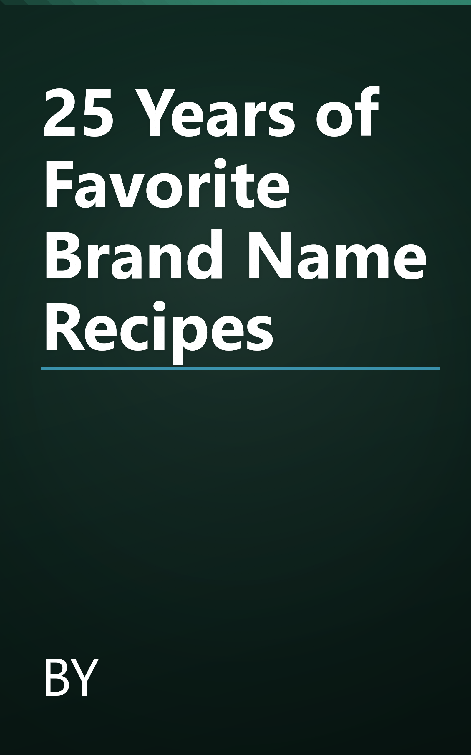 25 Years of Favorite Brand Name Recipes book cover
