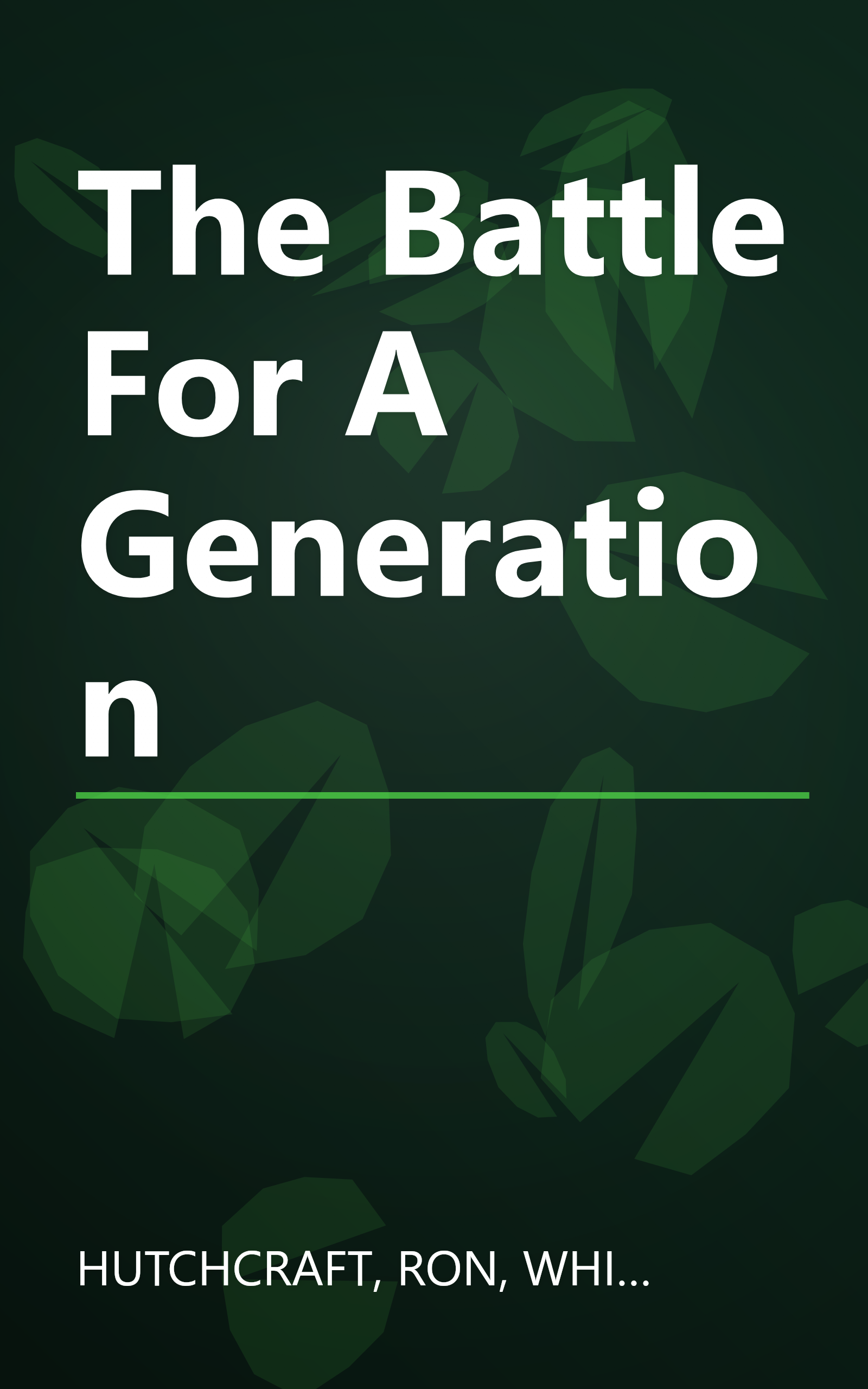 The Battle For A Generation book cover