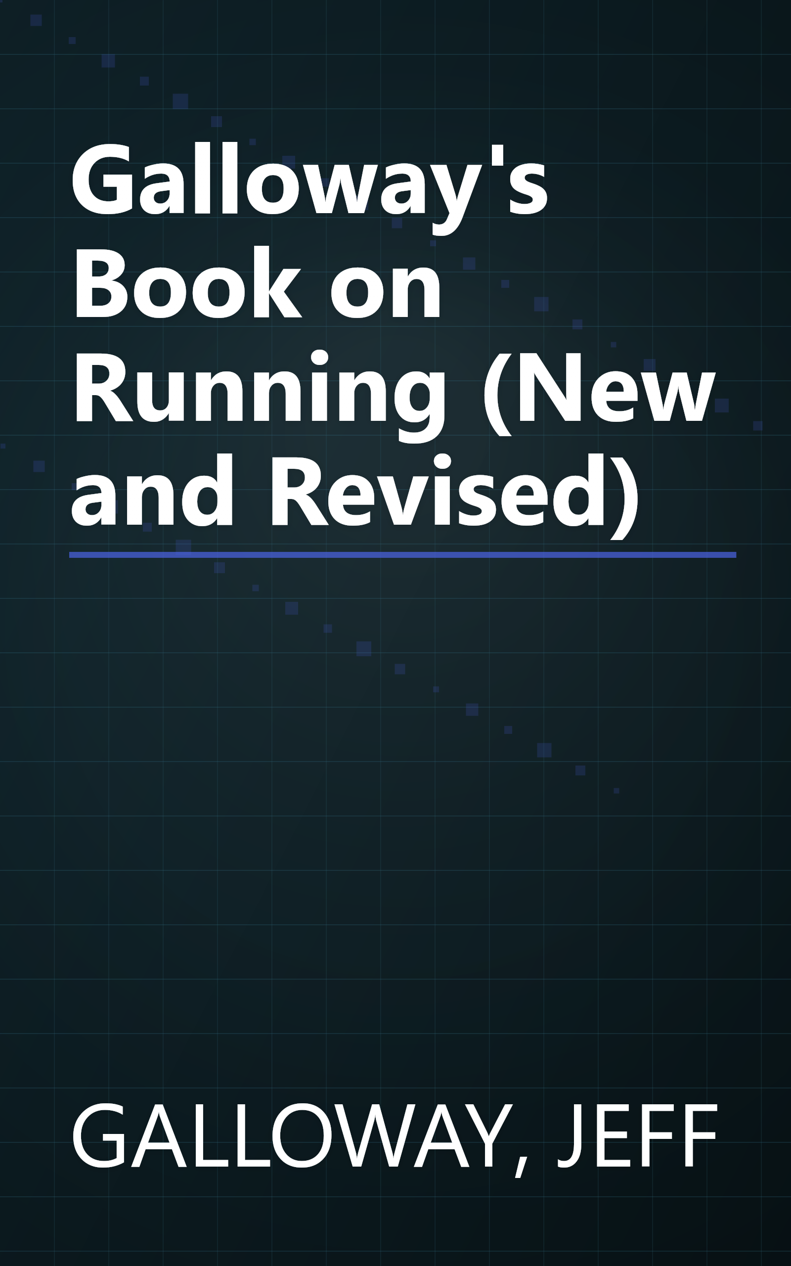 Galloway's Book on Running (New and Revised) book cover