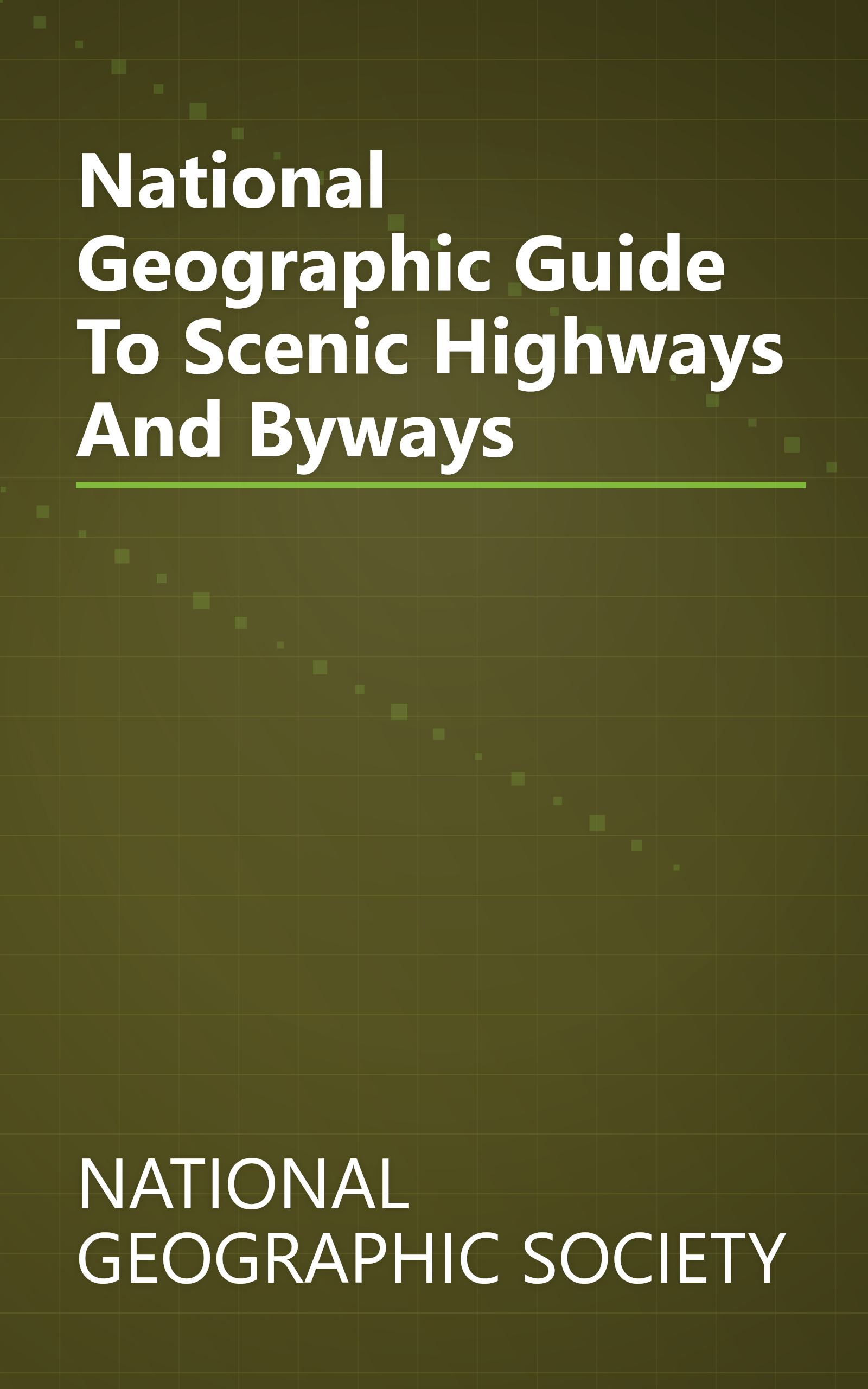 National Geographic Guide To Scenic Highways And Byways book cover