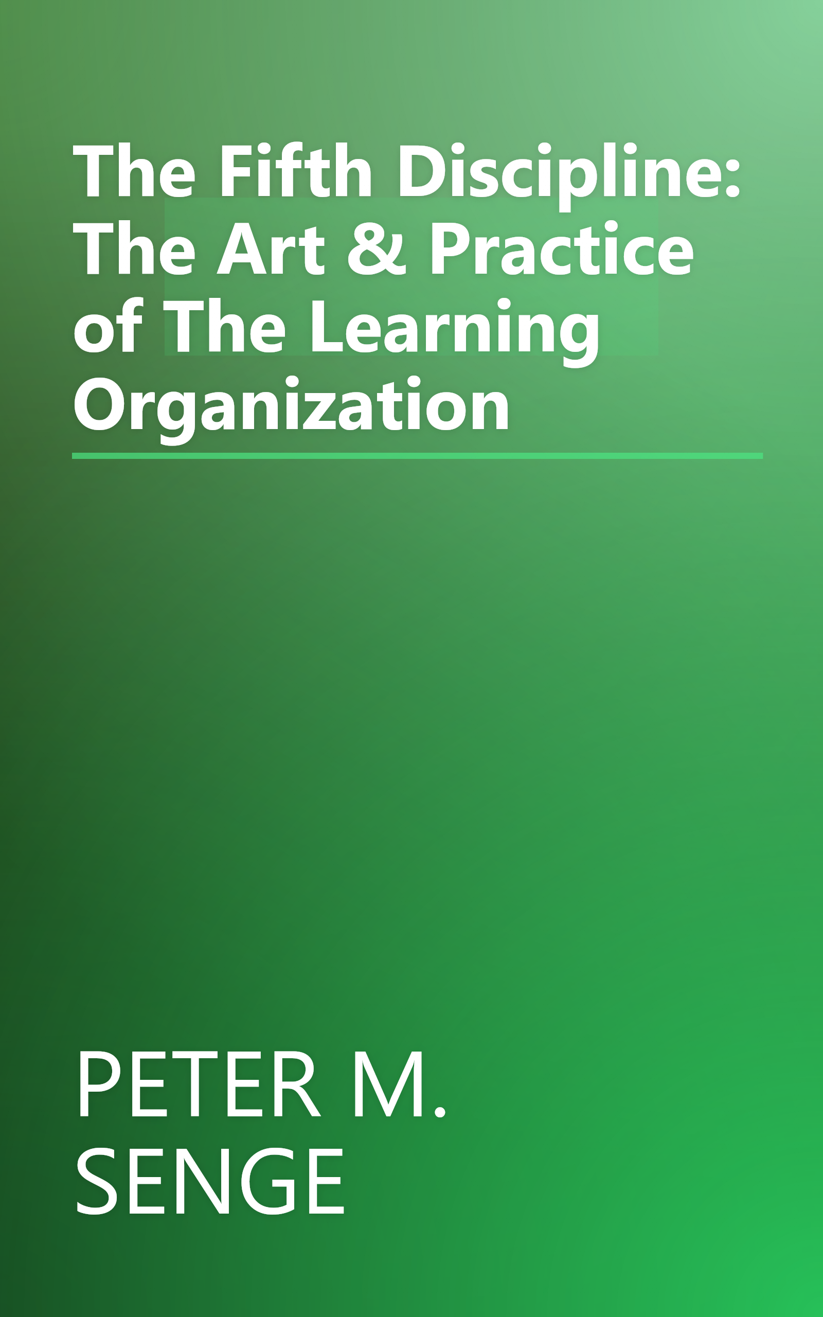 The Fifth Discipline: The Art & Practice of The Learning Organization book cover