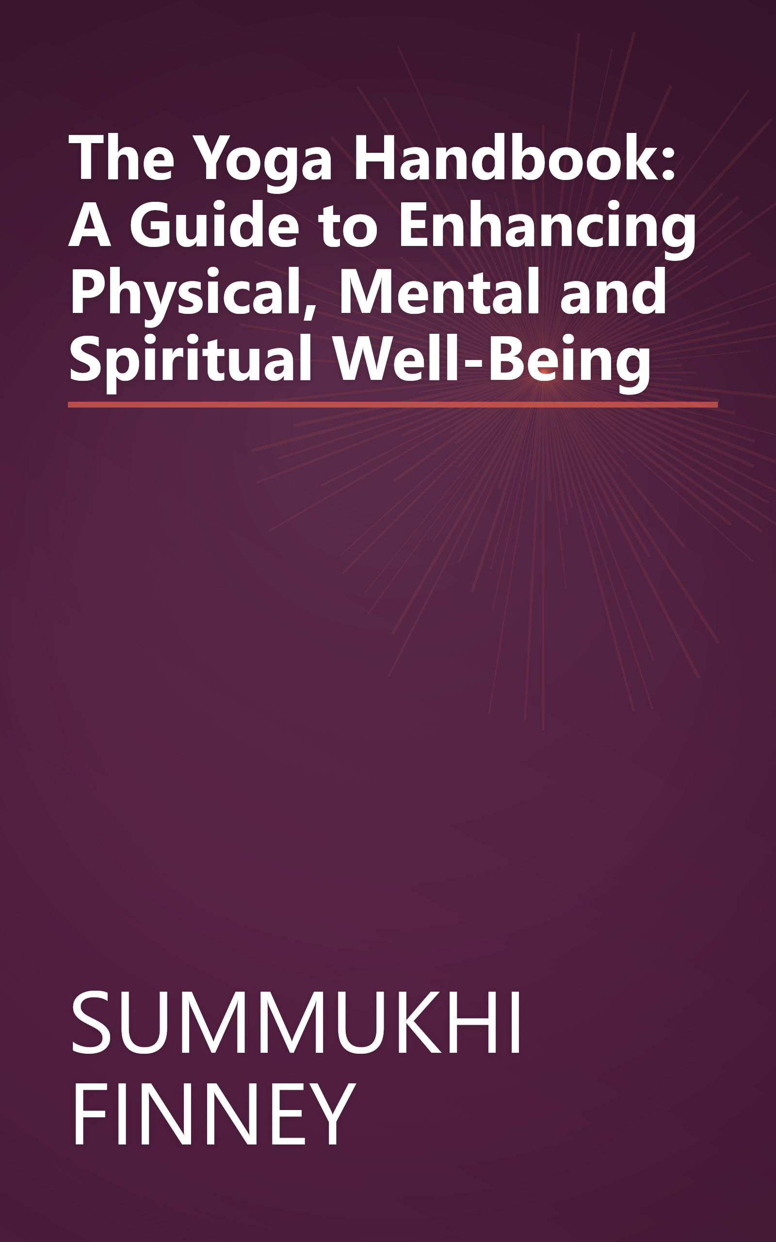 The Yoga Handbook: A Guide to Enhancing Physical, Mental and Spiritual Well-Being book cover