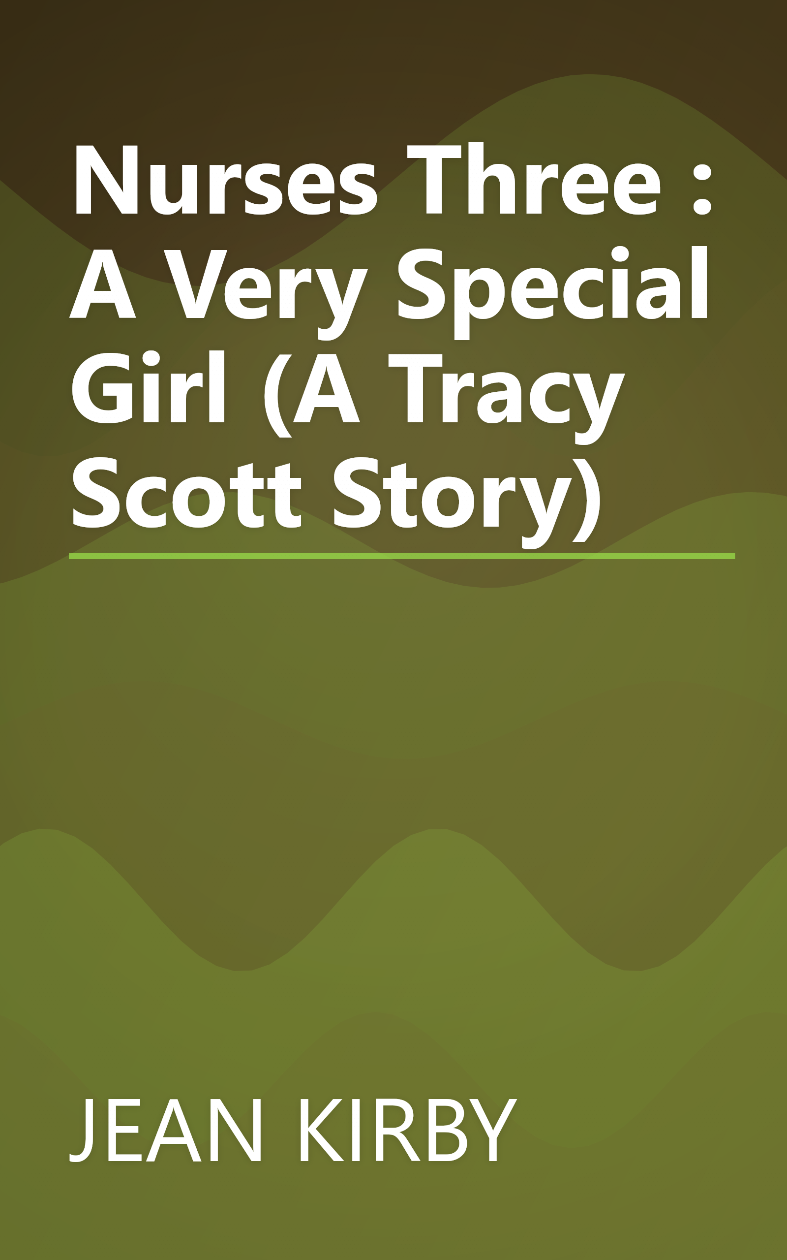 Nurses Three : A Very Special Girl (A Tracy Scott Story) book cover