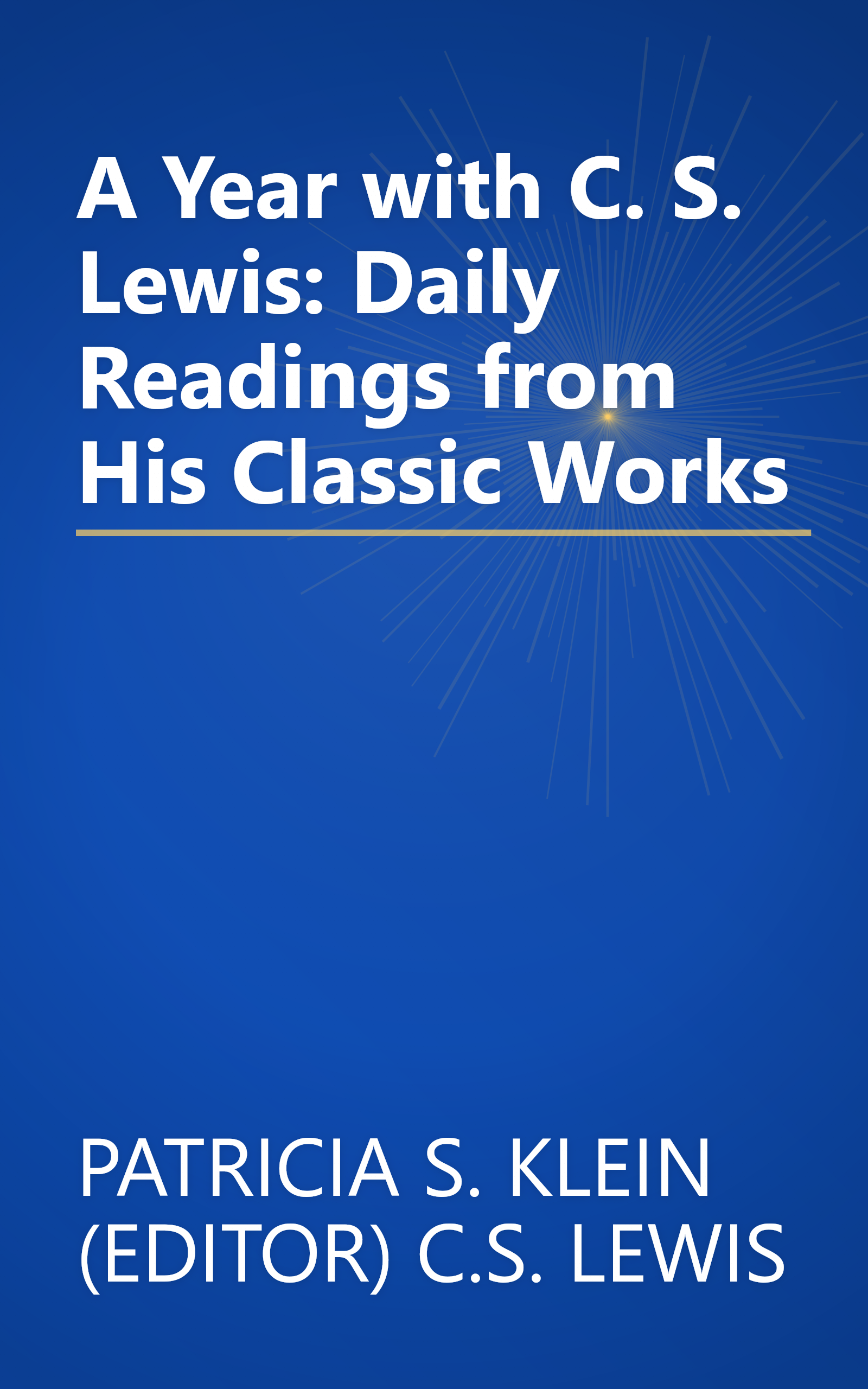 A Year with C. S. Lewis: Daily Readings from His Classic Works book cover