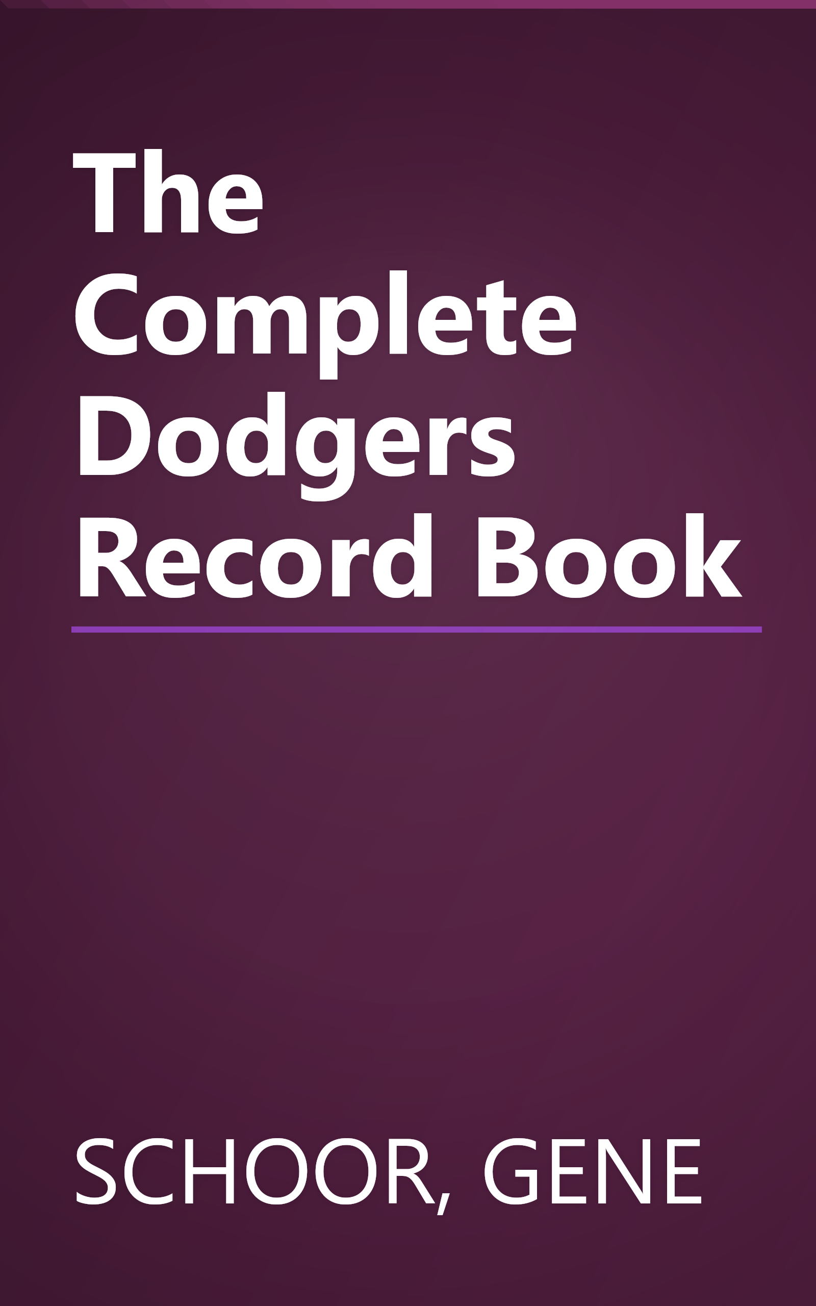 The Complete Dodgers Record Book book cover