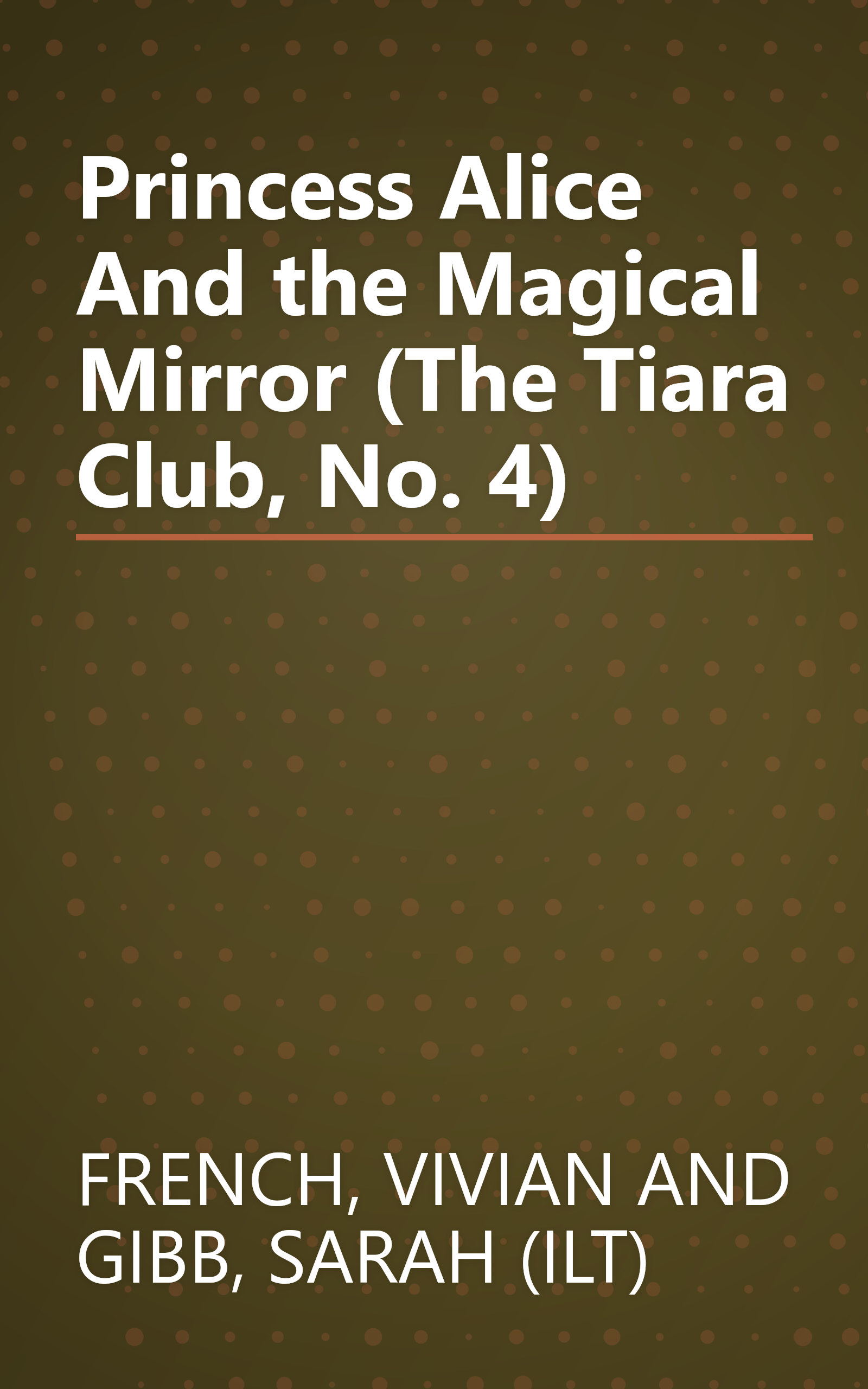 Princess Alice And the Magical Mirror (The Tiara Club, No. 4) book cover