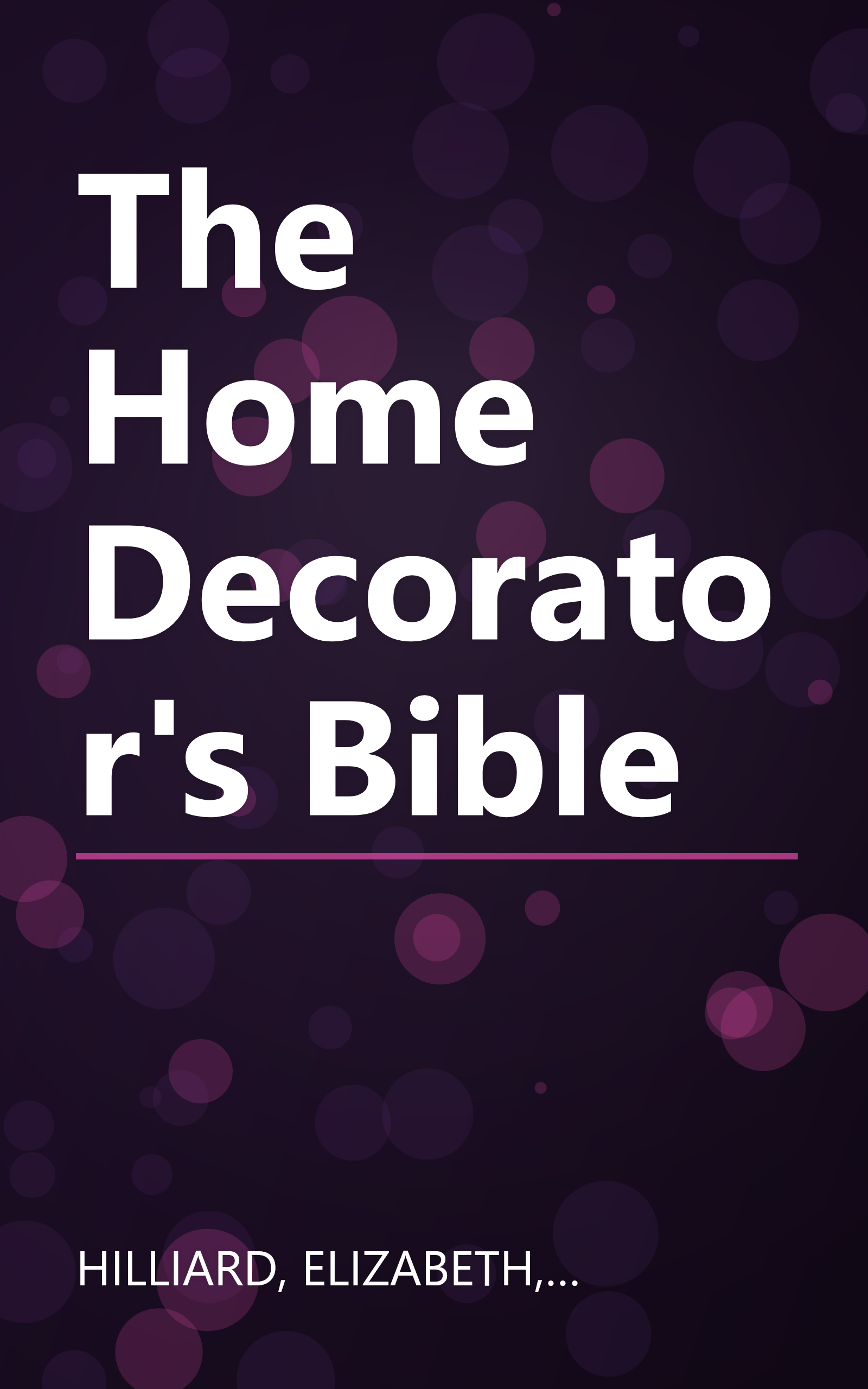The Home Decorator's Bible book cover