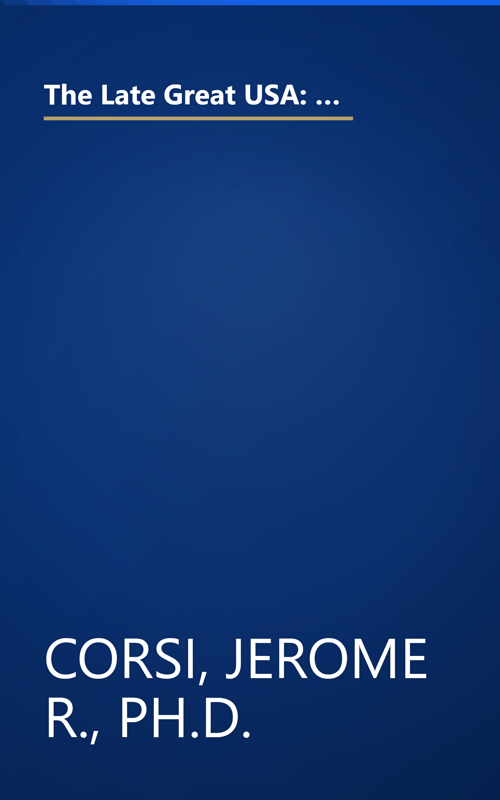 The Late Great USA: NAFTA, the North American Union, and the Threat of a Coming Merger with Mexico and Canada book cover