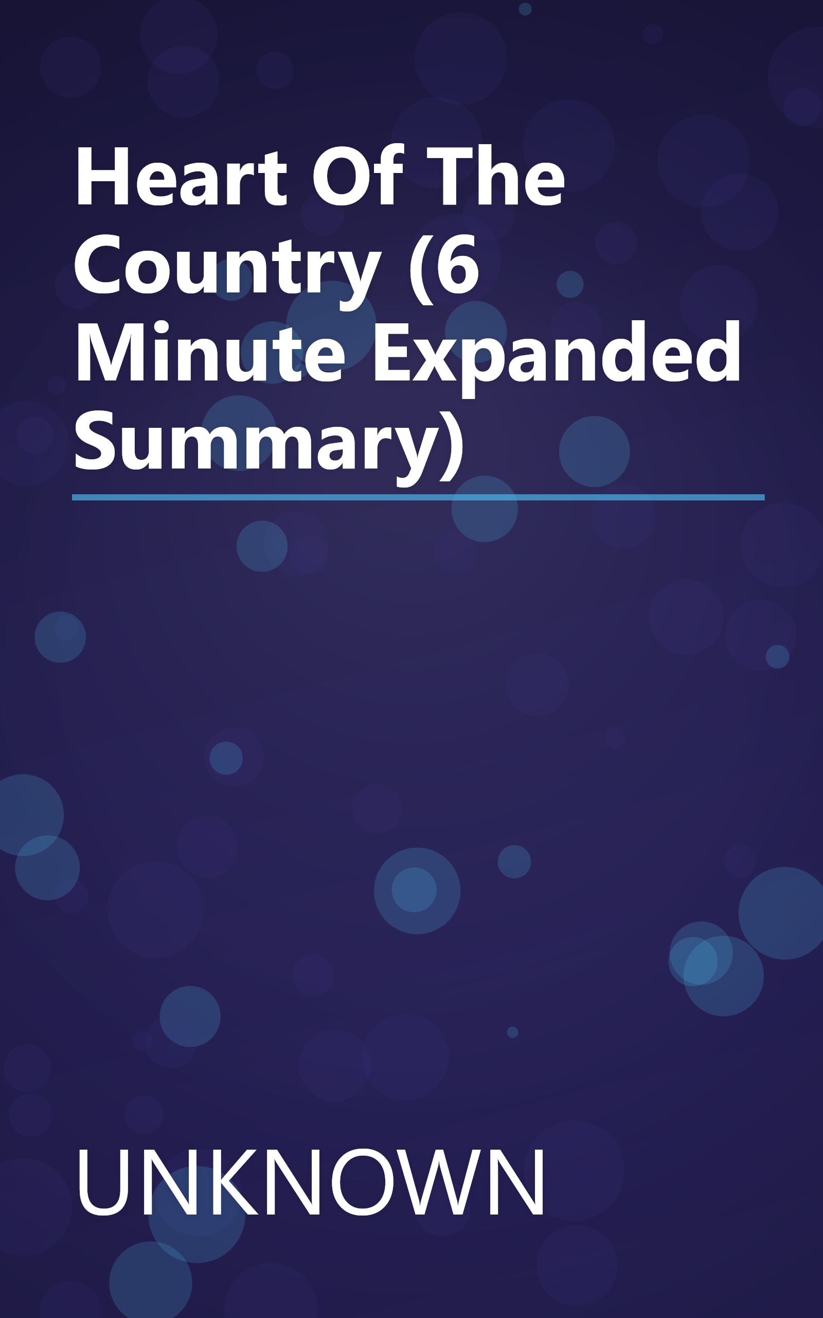 Heart Of The Country (6 Minute   Expanded Summary) book cover