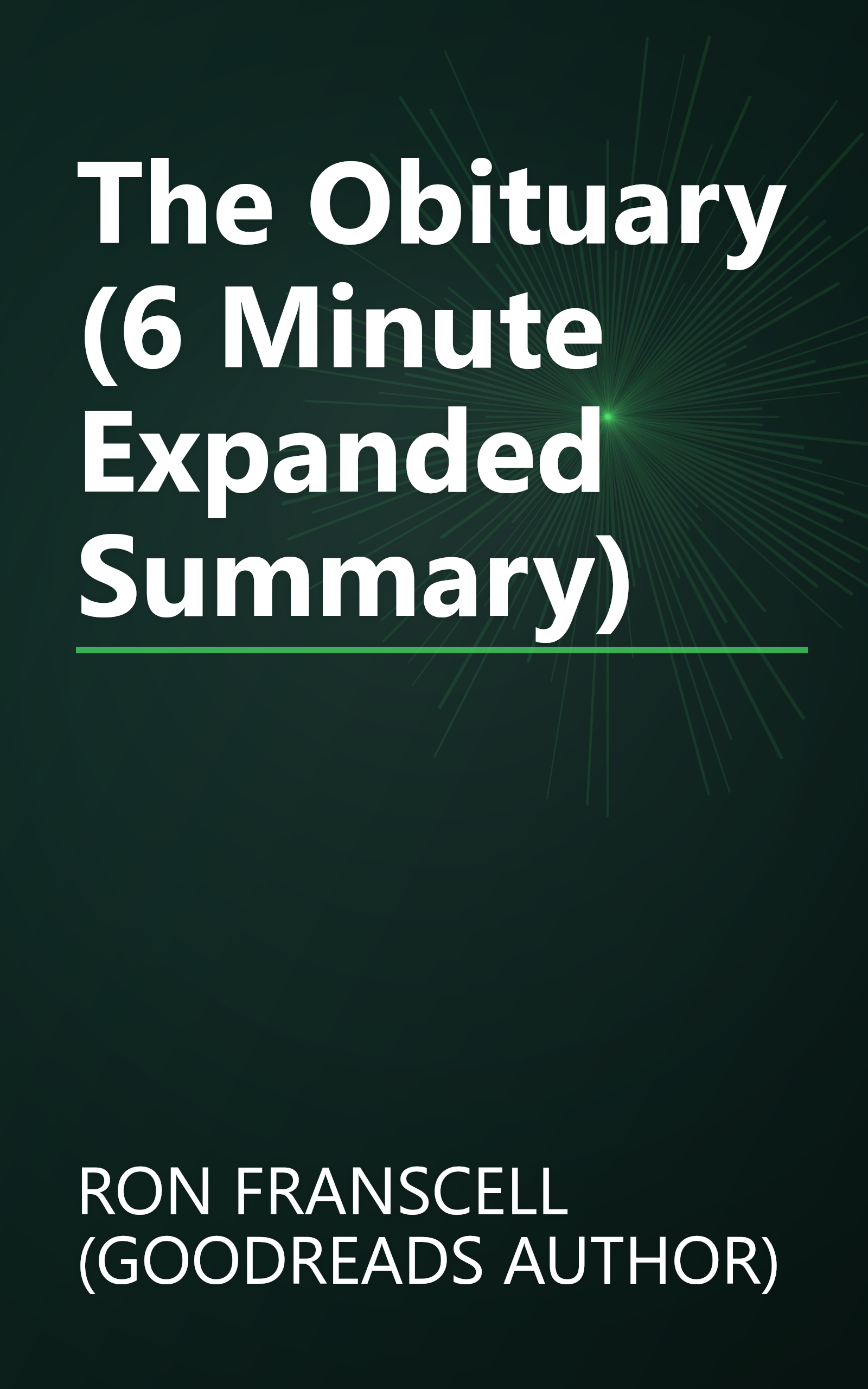 The Obituary (6 Minute   Expanded Summary) book cover
