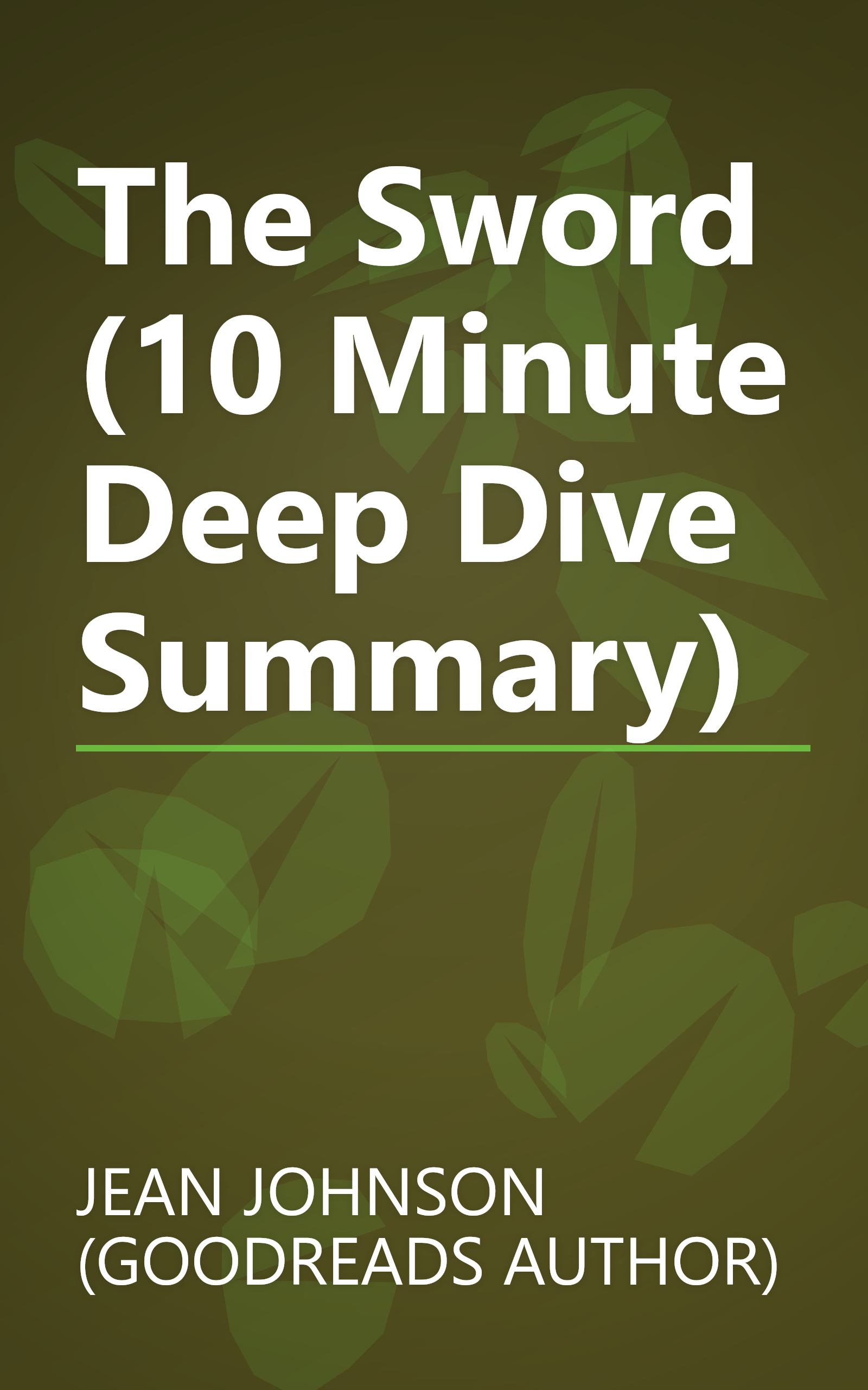 The Sword (10 Minute   Deep Dive Summary) book cover
