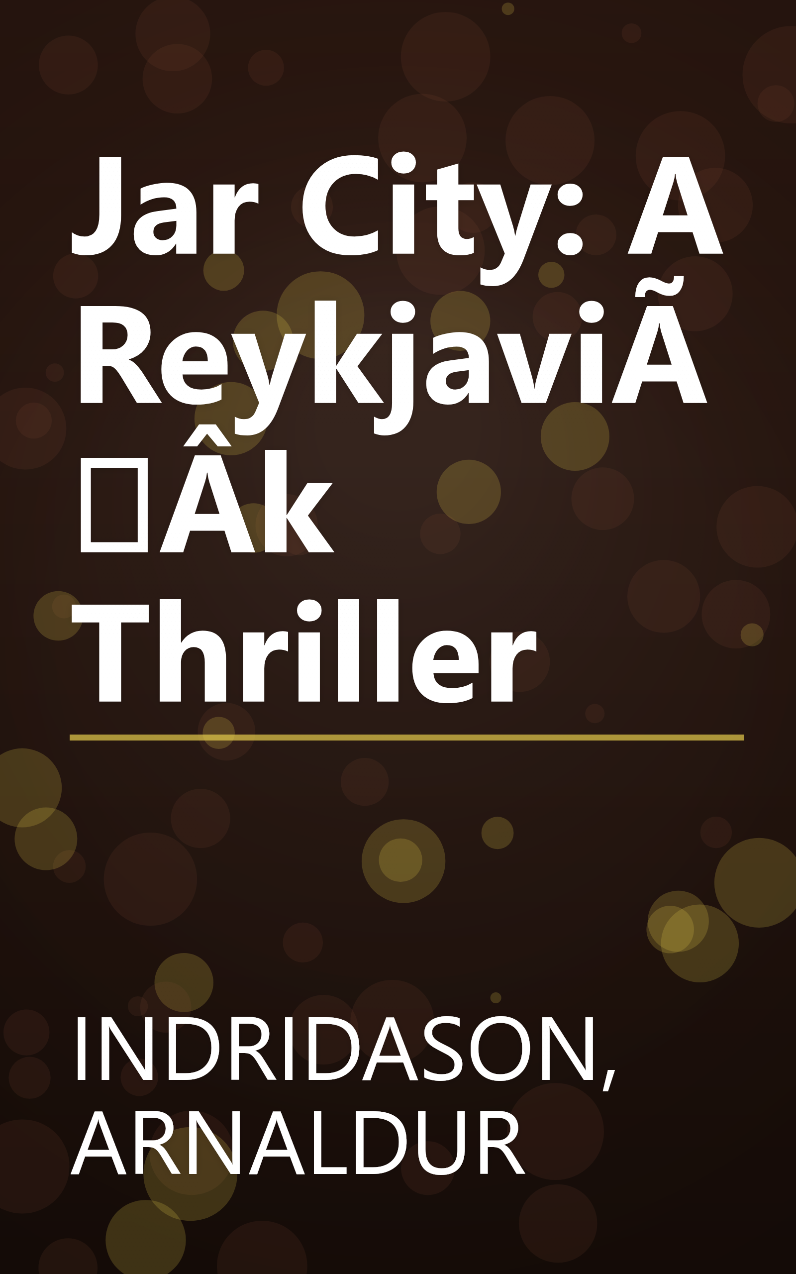 Jar City: A ReykjaviÃÂ­k Thriller book cover