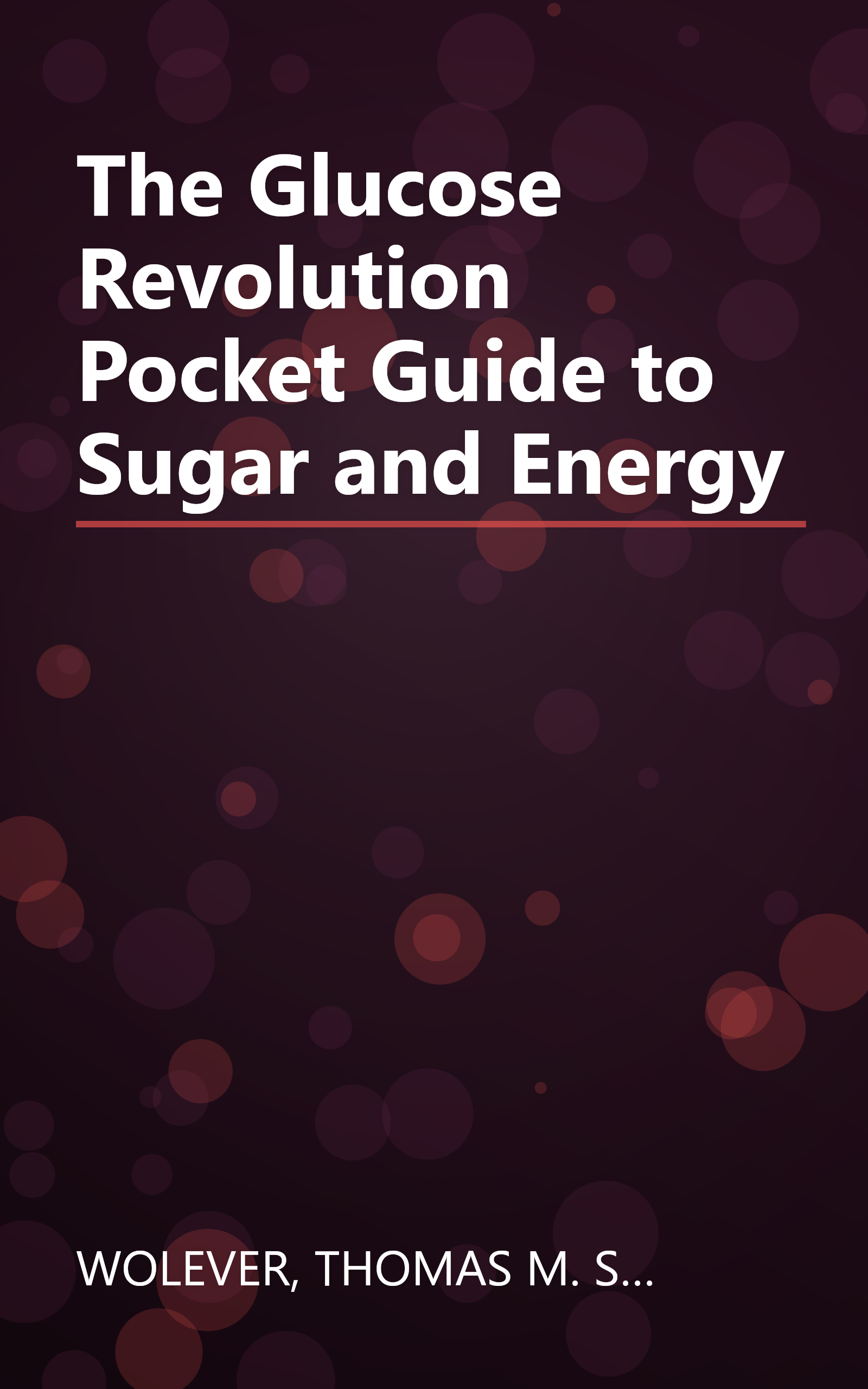 The Glucose Revolution Pocket Guide to Sugar and Energy book cover