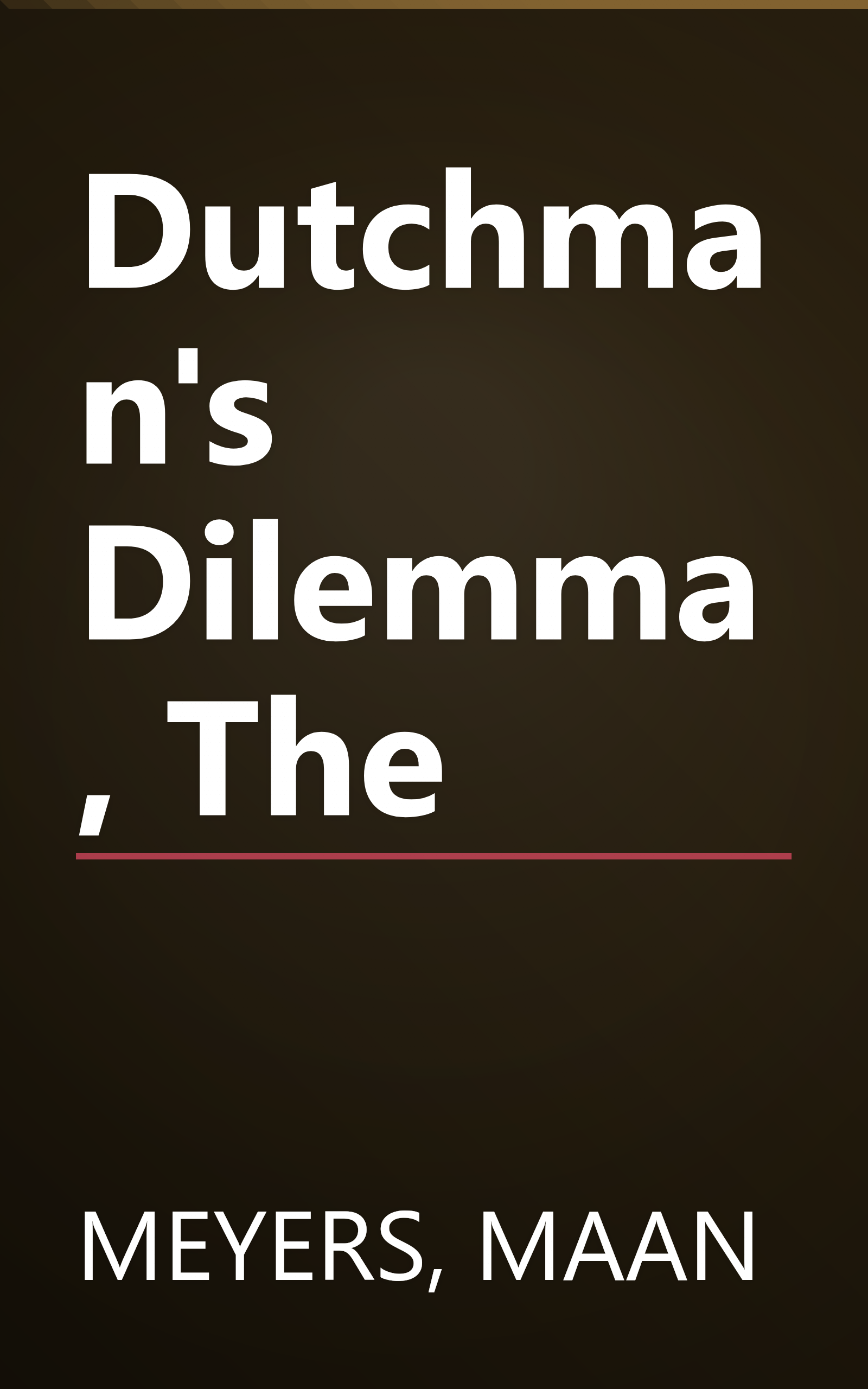 Dutchman's Dilemma, The book cover