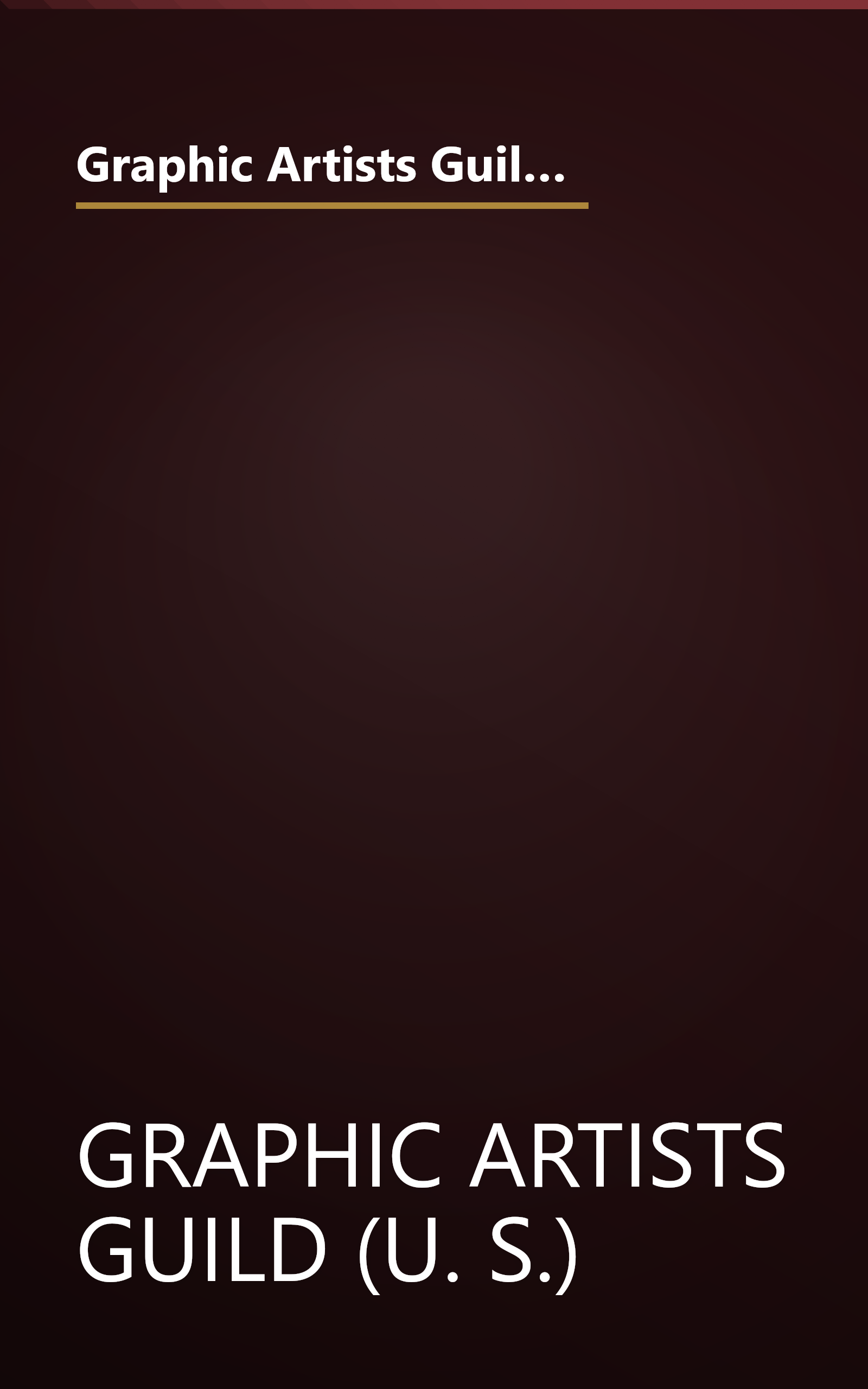 Graphic Artists Guild Handbook: Pricing & Ethical Guidelines (Graphic Artists Guild Handbook: Pricing & Ethical Guidelines) book cover