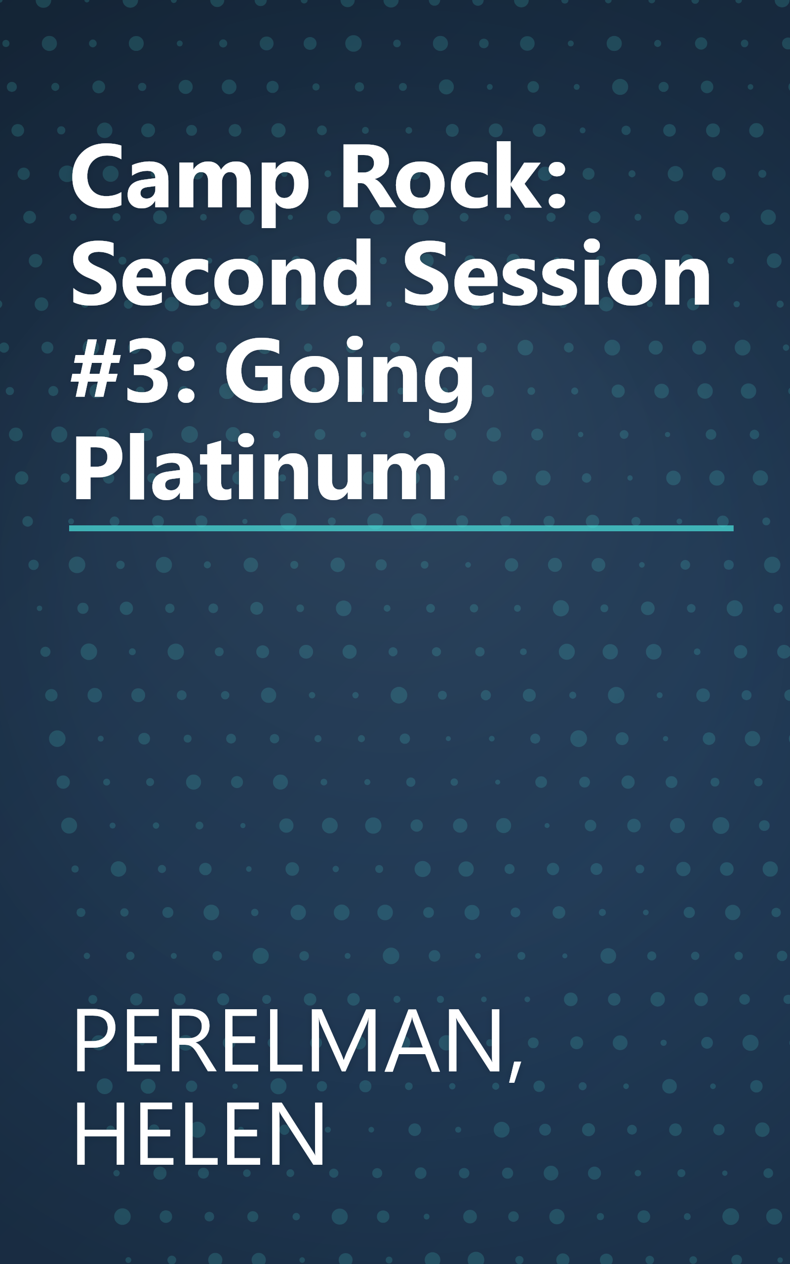 Camp Rock: Second Session #3: Going Platinum book cover