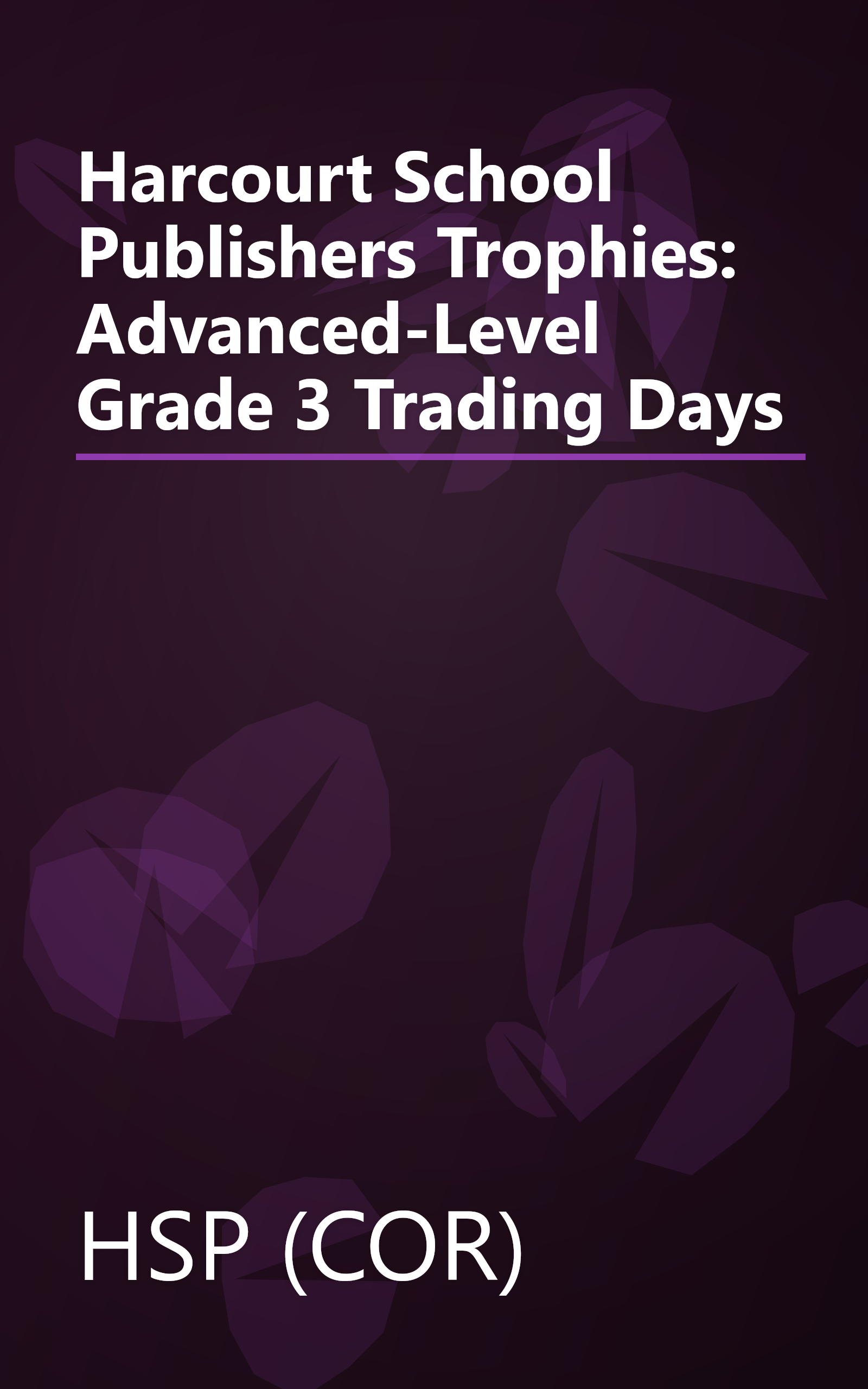 Harcourt School Publishers Trophies: Advanced-Level  Grade 3 Trading Days book cover