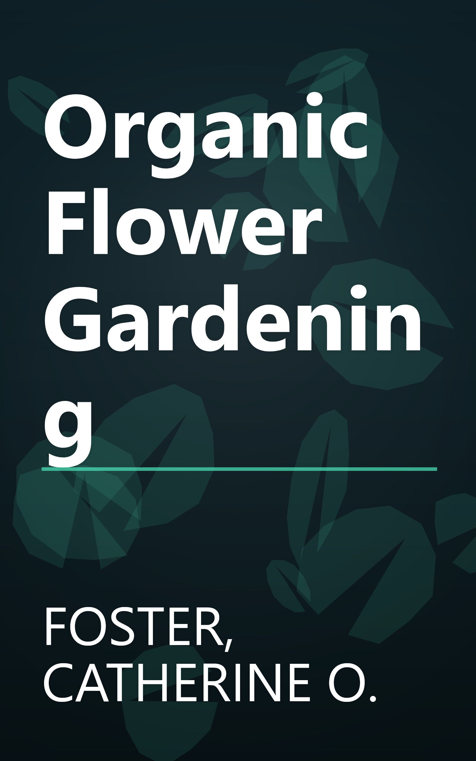 Organic Flower Gardening book cover