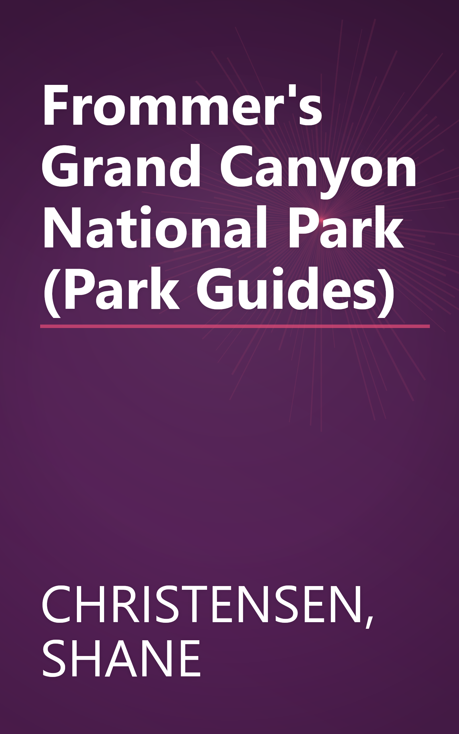 Frommer's Grand Canyon National Park (Park Guides) book cover