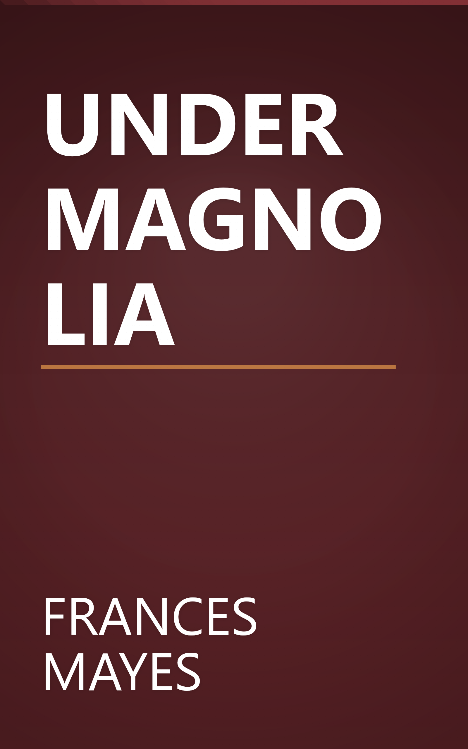 UNDER MAGNOLIA book cover