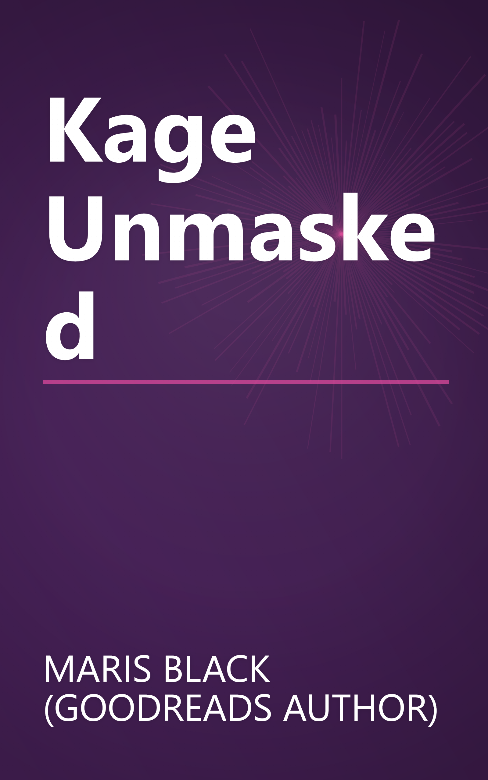 Kage Unmasked book cover
