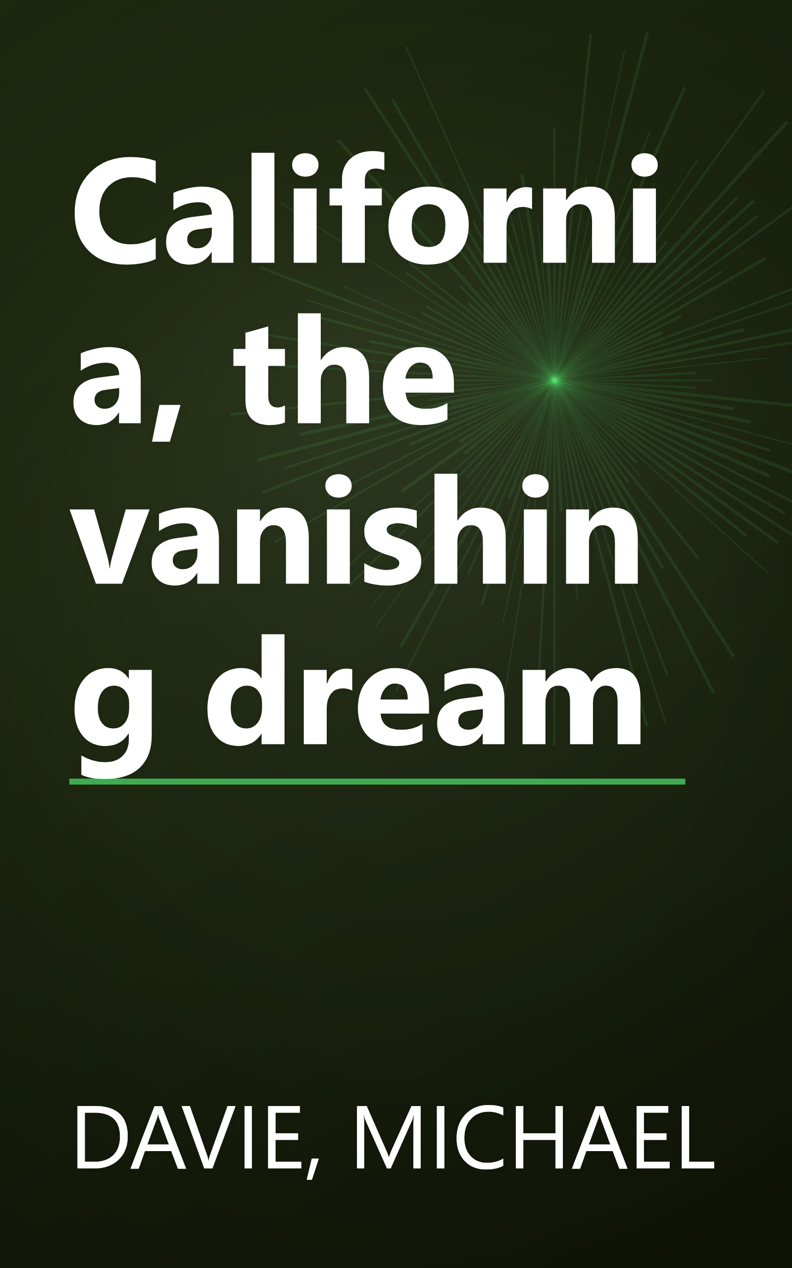 California, the vanishing dream book cover