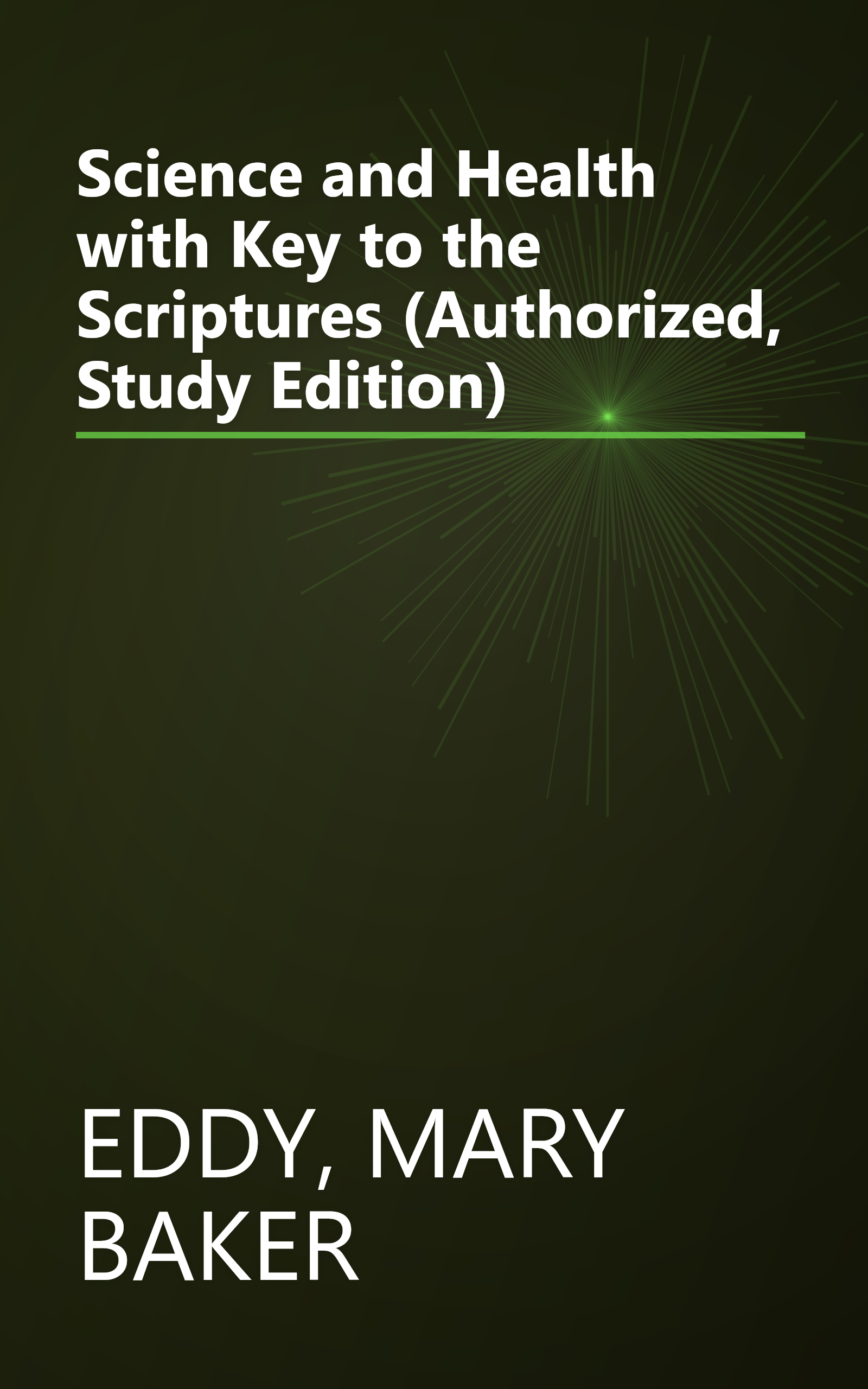 Science and Health with Key to the Scriptures (Authorized, Study Edition) book cover