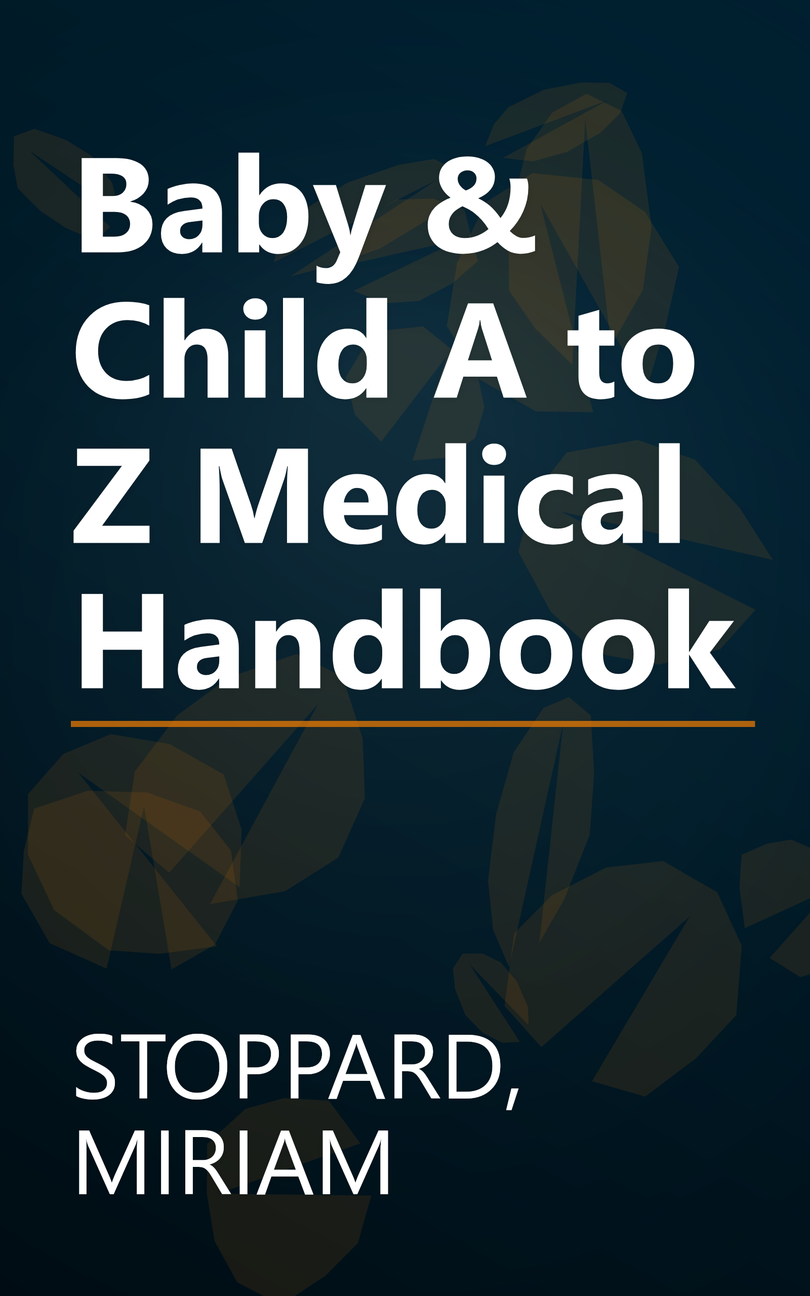 Baby & Child A to Z Medical Handbook book cover