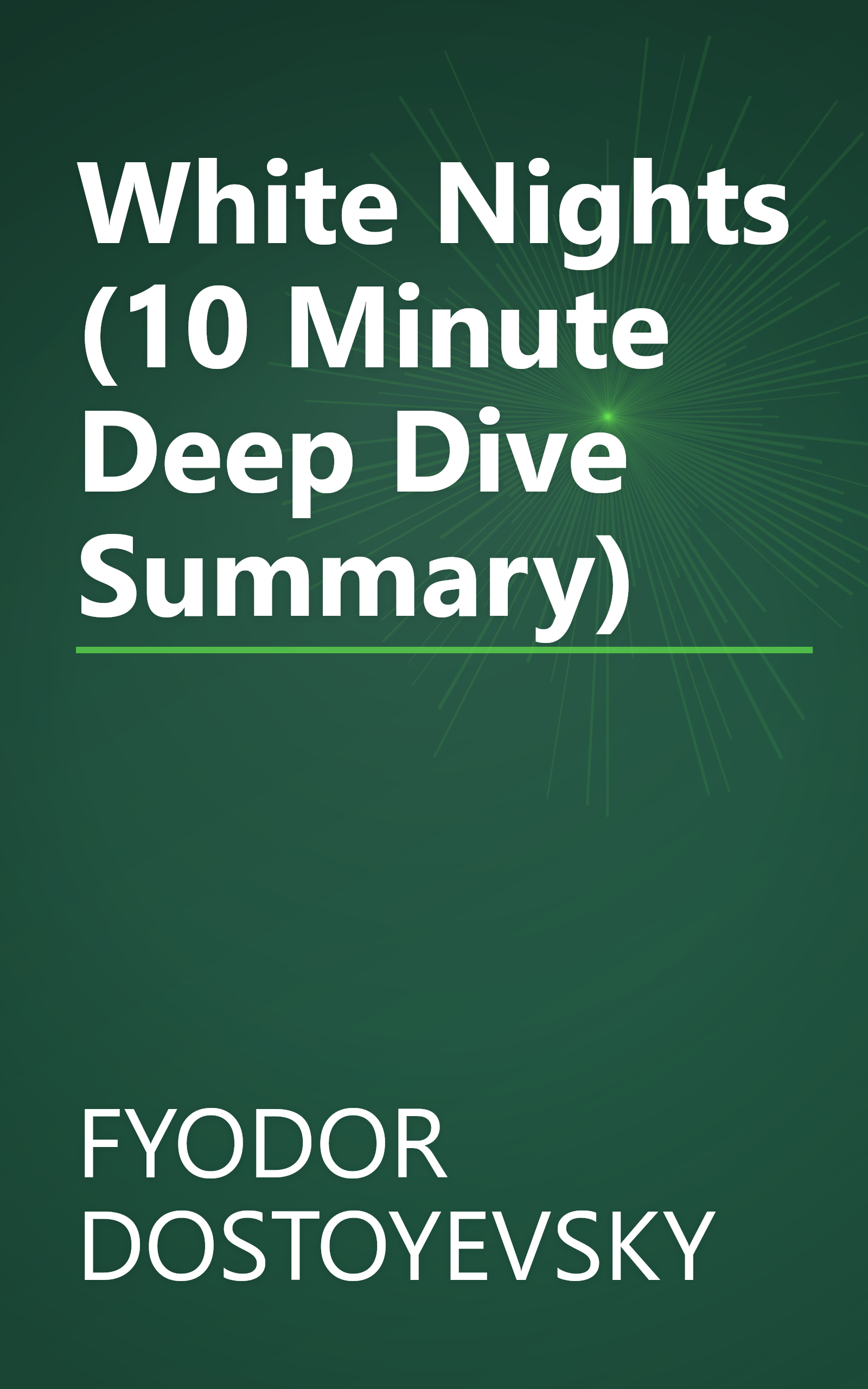 White Nights (10 Minute   Deep Dive Summary) book cover