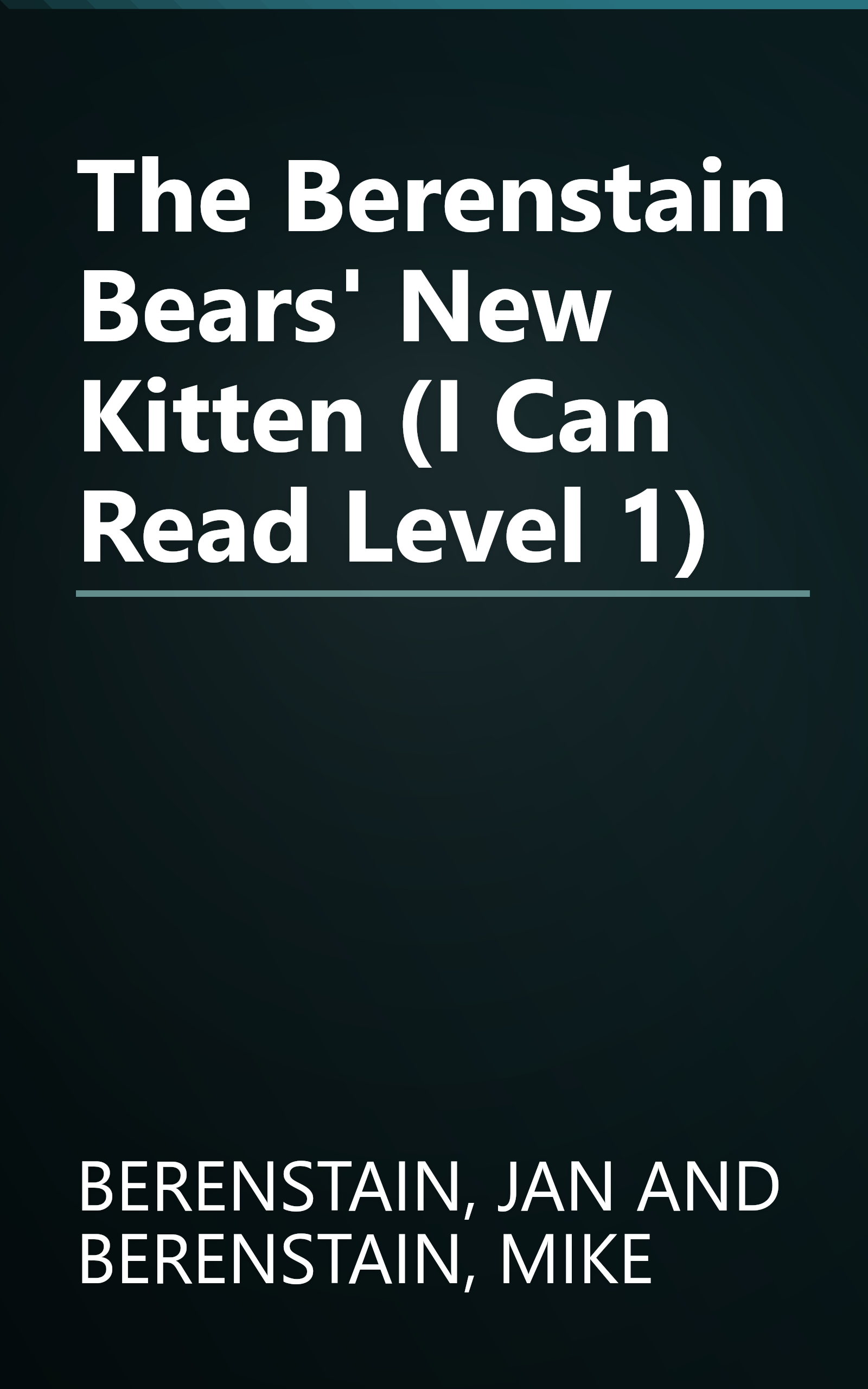 The Berenstain Bears' New Kitten (I Can Read Level 1) book cover