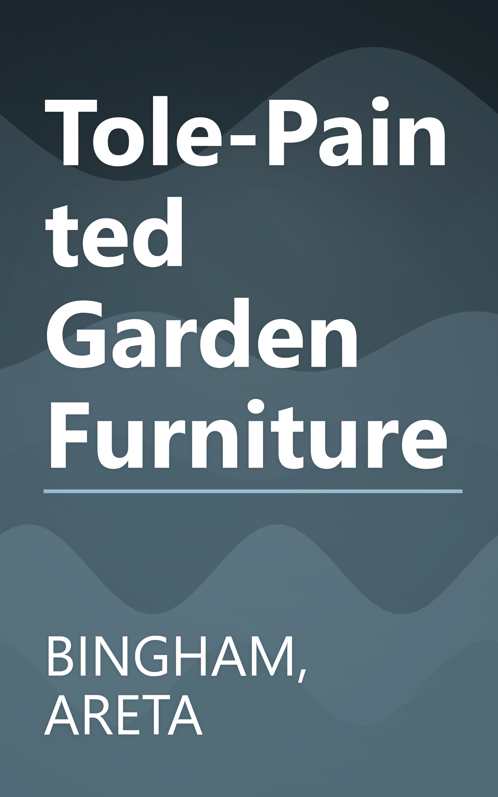 Tole-Painted Garden Furniture book cover
