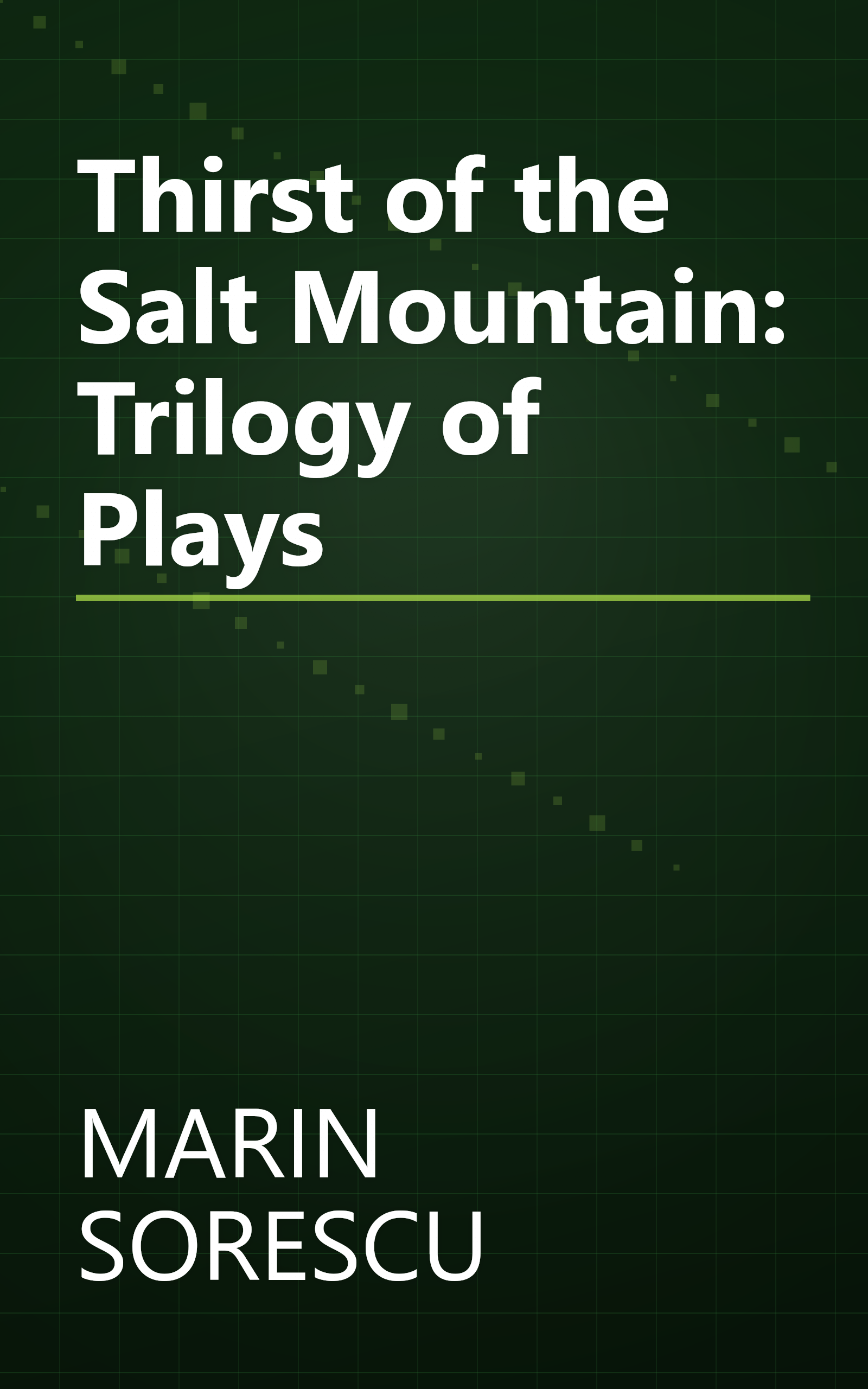 Thirst of the Salt Mountain: Trilogy of Plays book cover