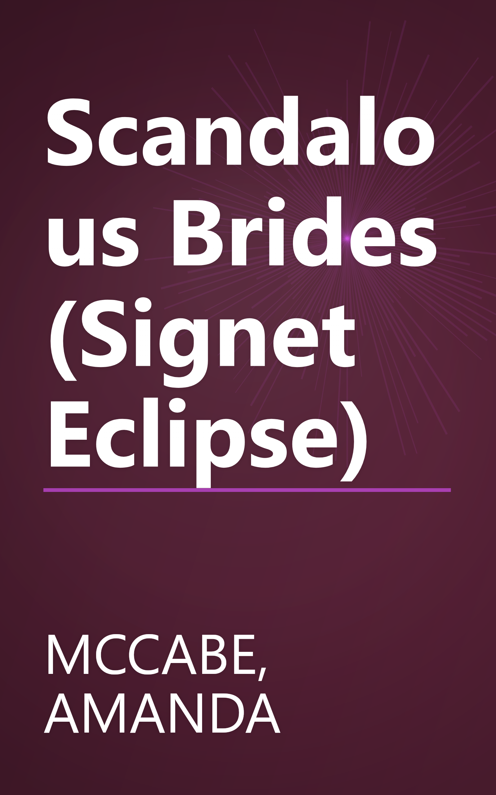 Scandalous Brides (Signet Eclipse) book cover