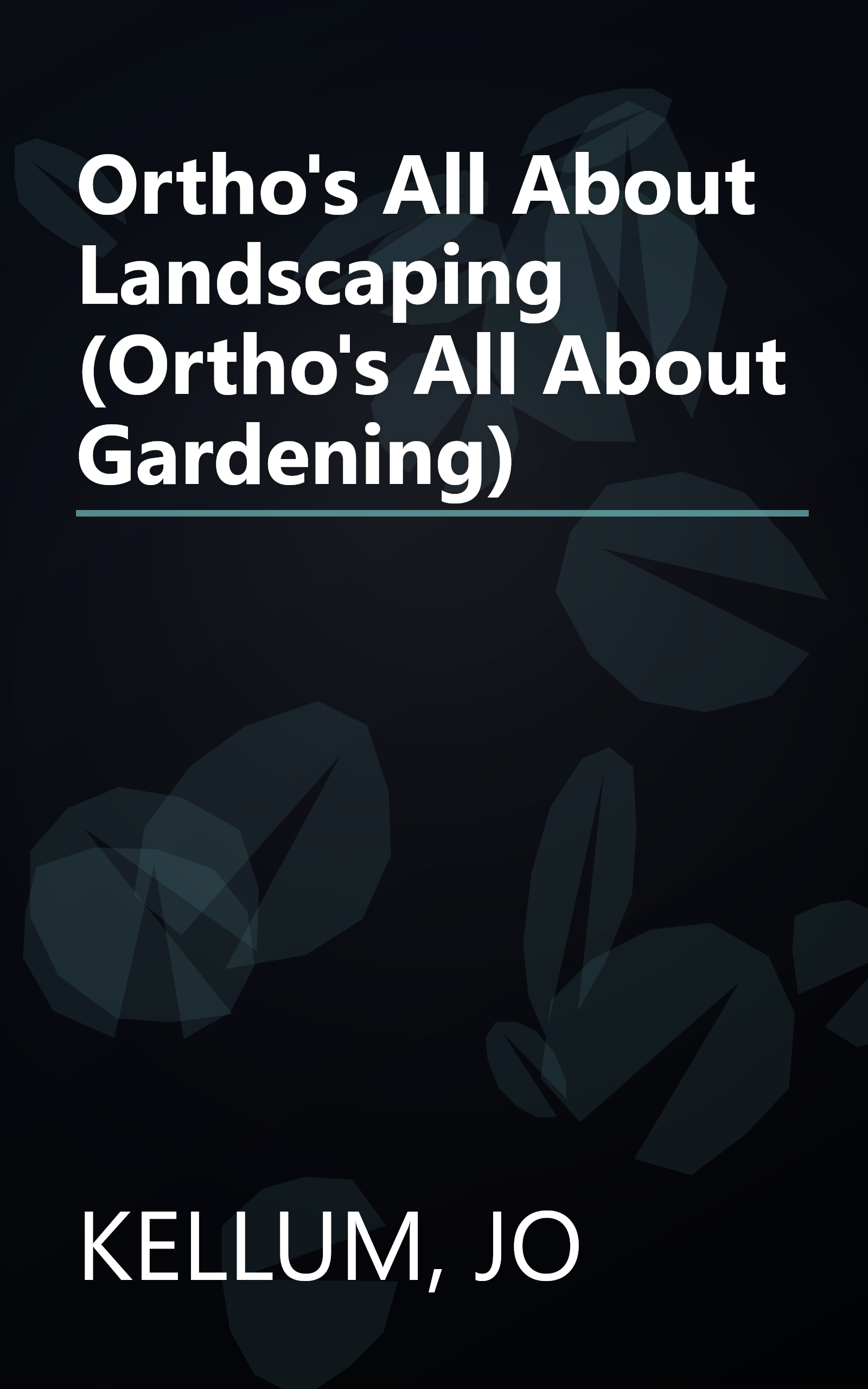 Ortho's All About Landscaping (Ortho's All About Gardening) book cover