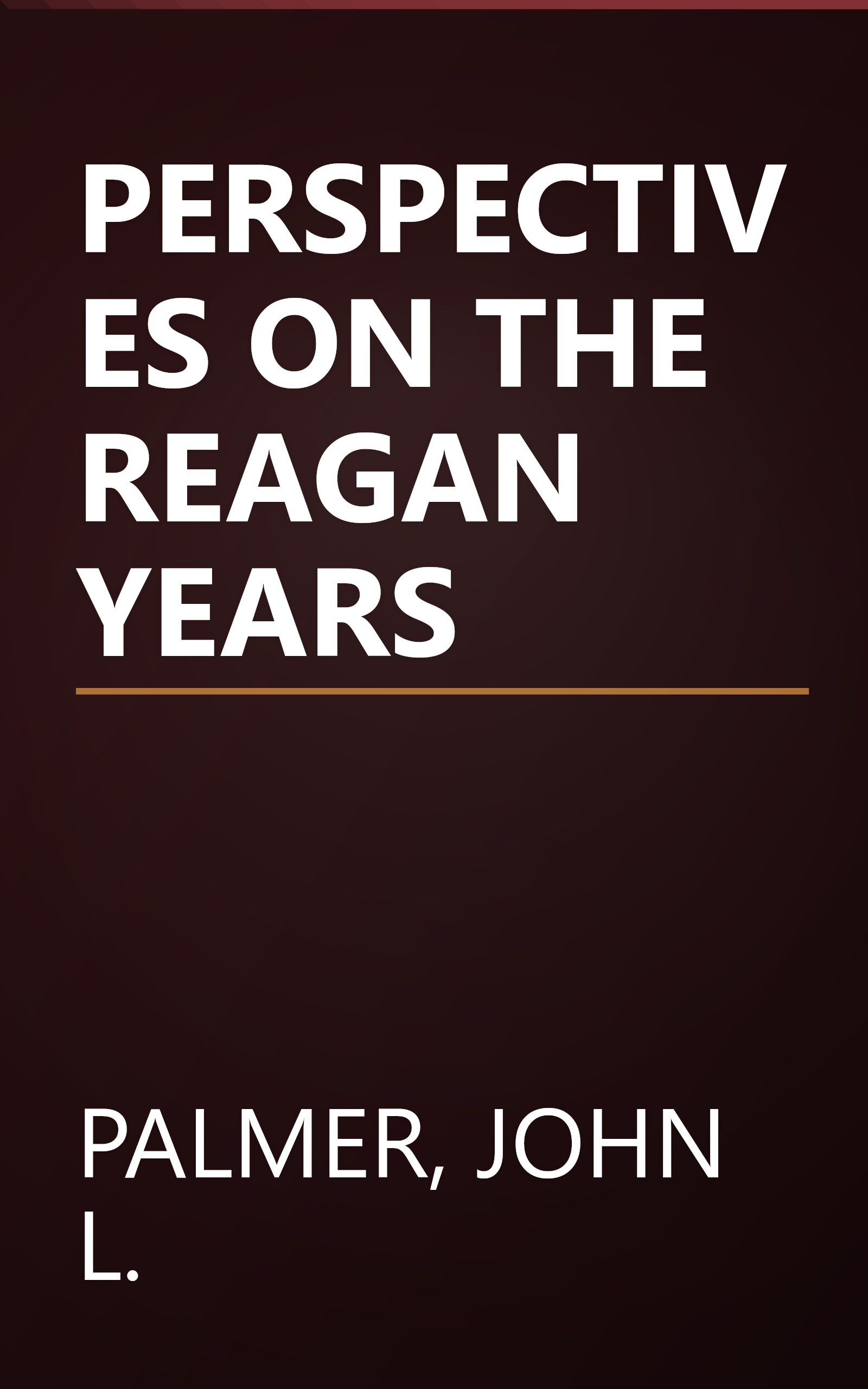 PERSPECTIVES ON THE REAGAN YEARS book cover