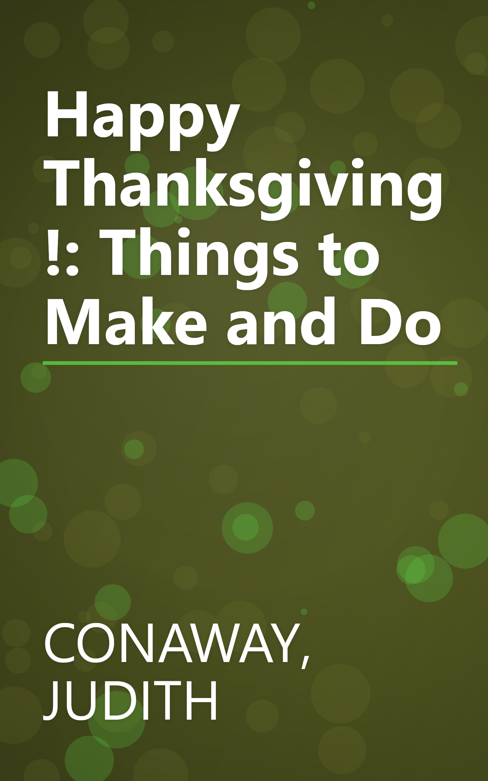 Happy Thanksgiving!: Things to Make and Do book cover