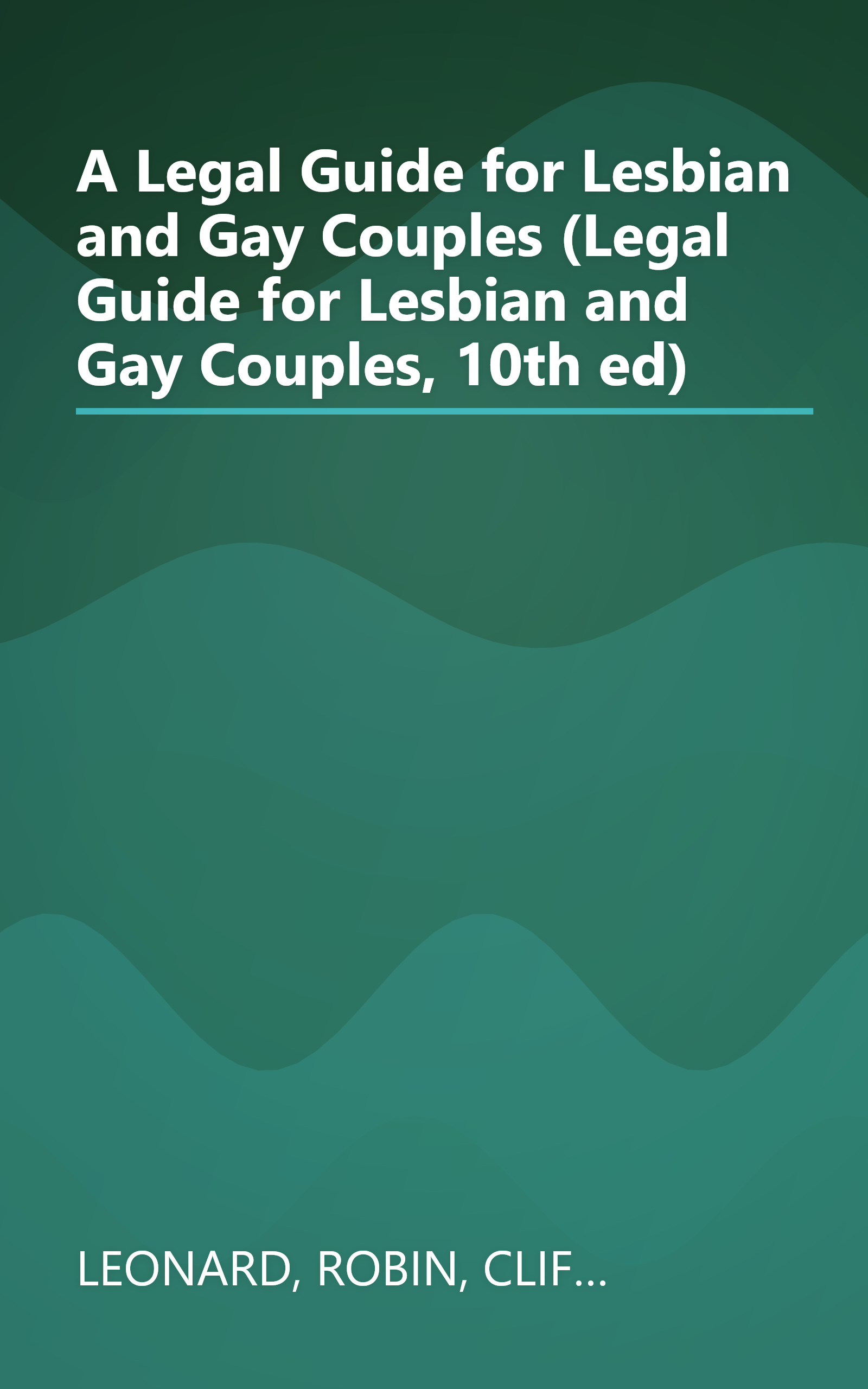 A Legal Guide for Lesbian and Gay Couples (Legal Guide for Lesbian and Gay Couples, 10th ed) book cover