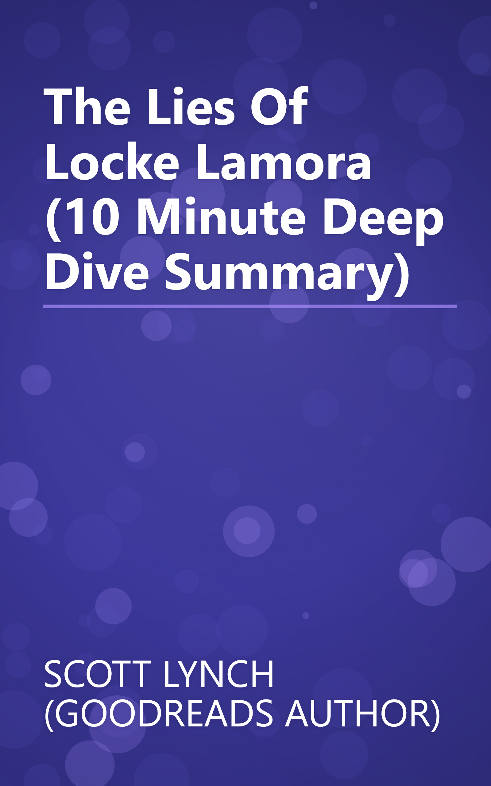 The Lies Of Locke Lamora (10 Minute   Deep Dive Summary) book cover